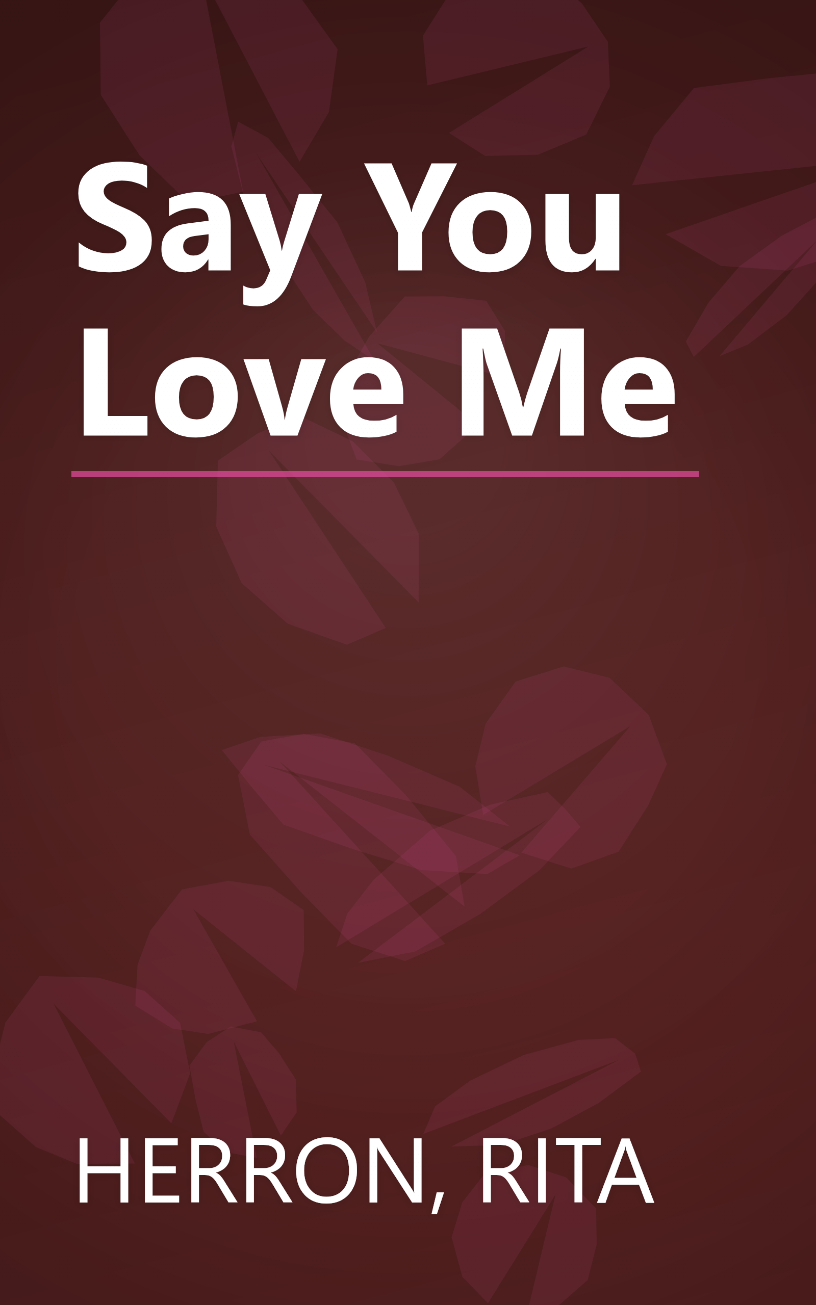 Say You Love Me book cover