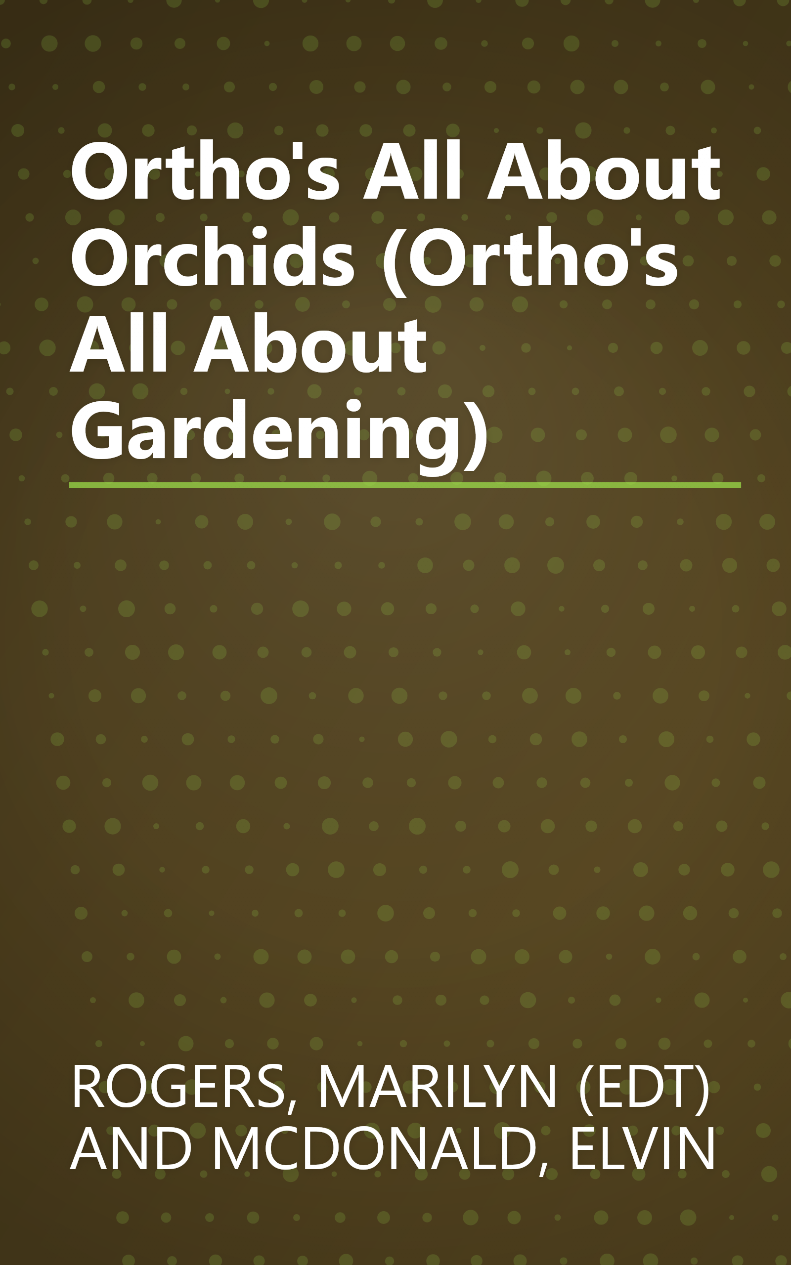 Ortho's All About Orchids (Ortho's All About Gardening) book cover