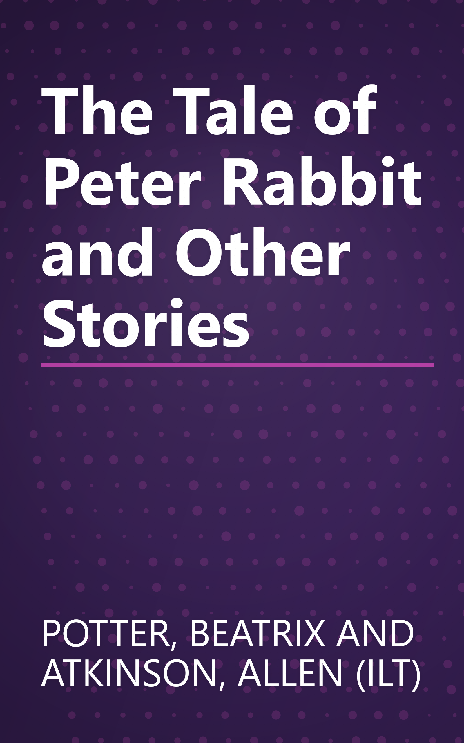 The Tale of Peter Rabbit and Other Stories book cover