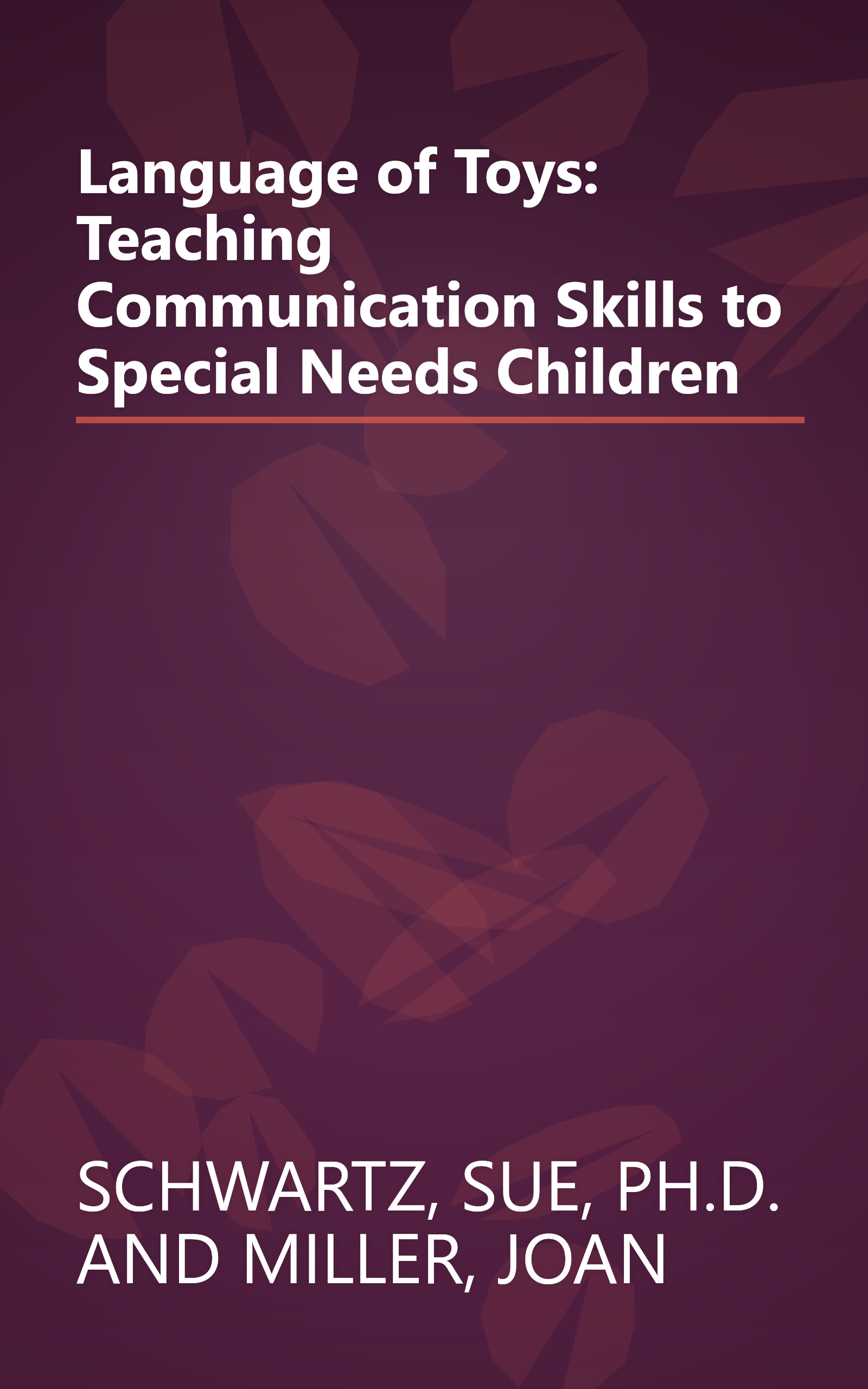 Language of Toys: Teaching Communication Skills to Special Needs  Children book cover