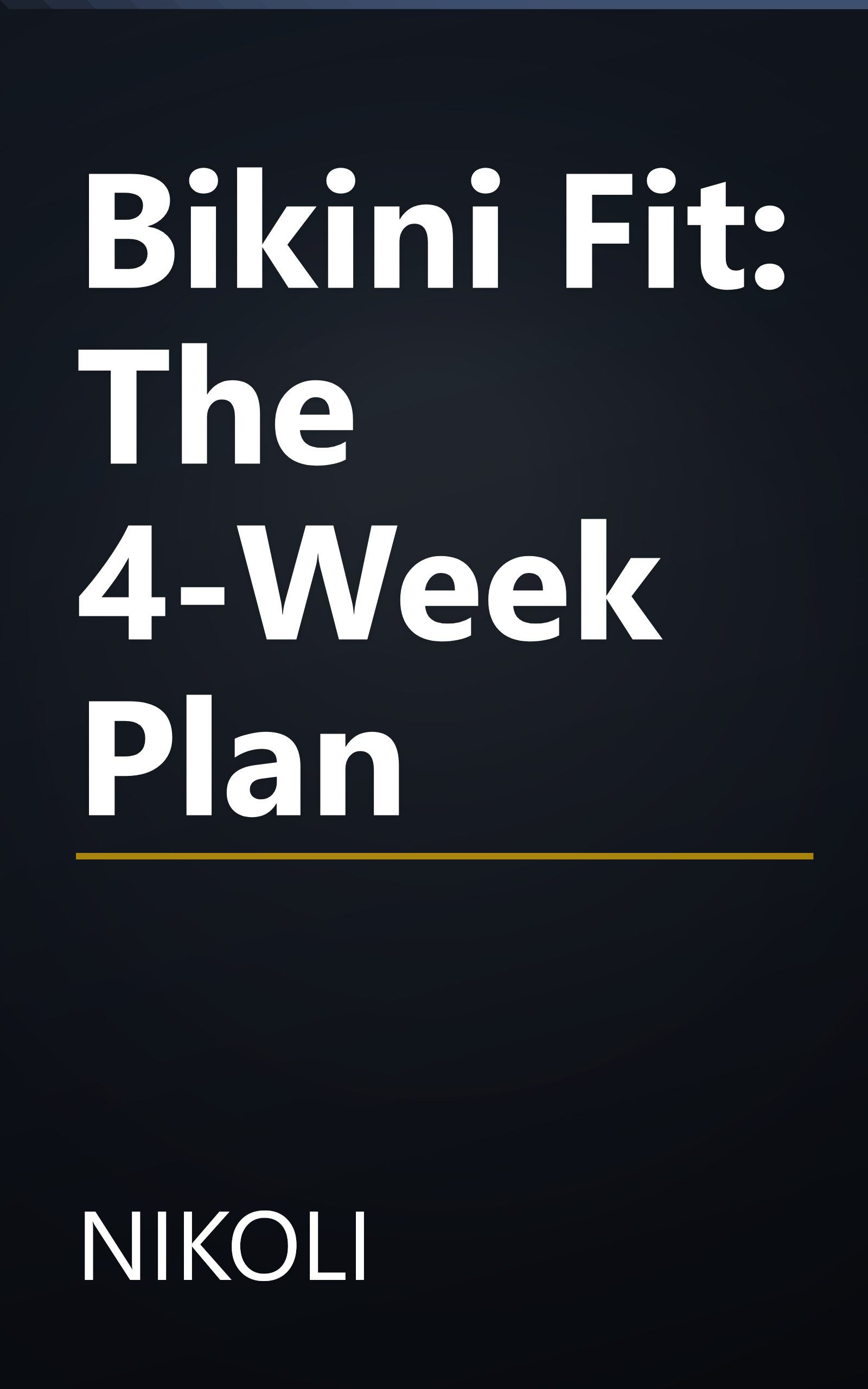 Bikini Fit: The 4-Week Plan book cover