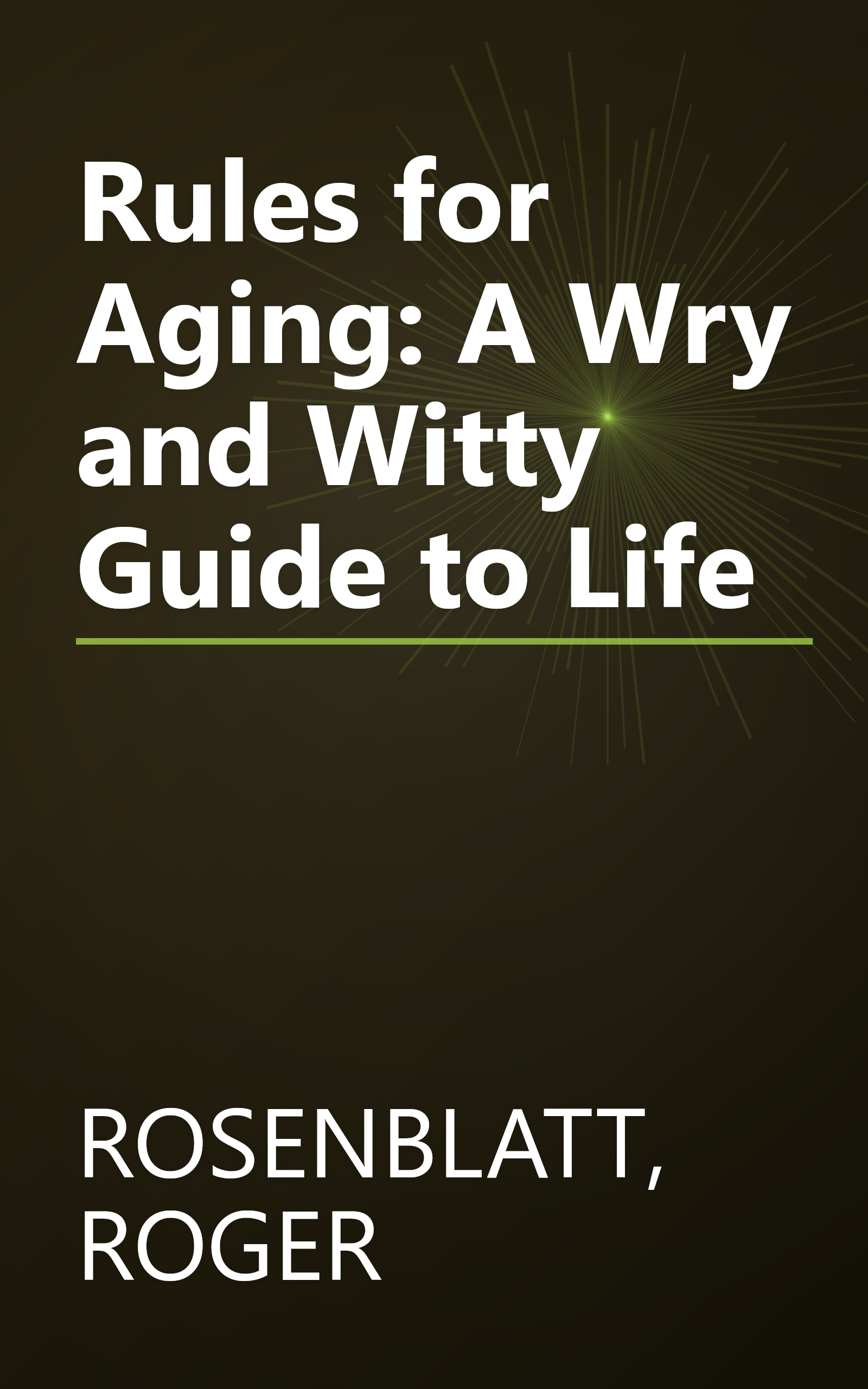 Rules for Aging: A Wry and Witty Guide to Life book cover
