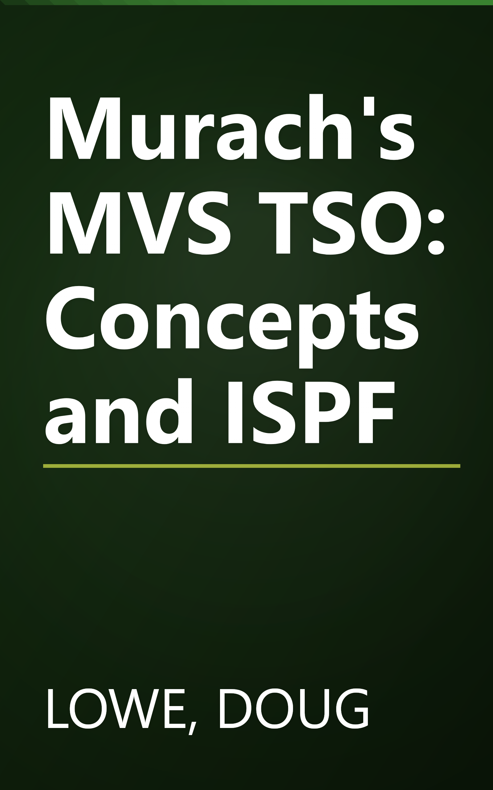 Murach's MVS TSO: Concepts and ISPF book cover
