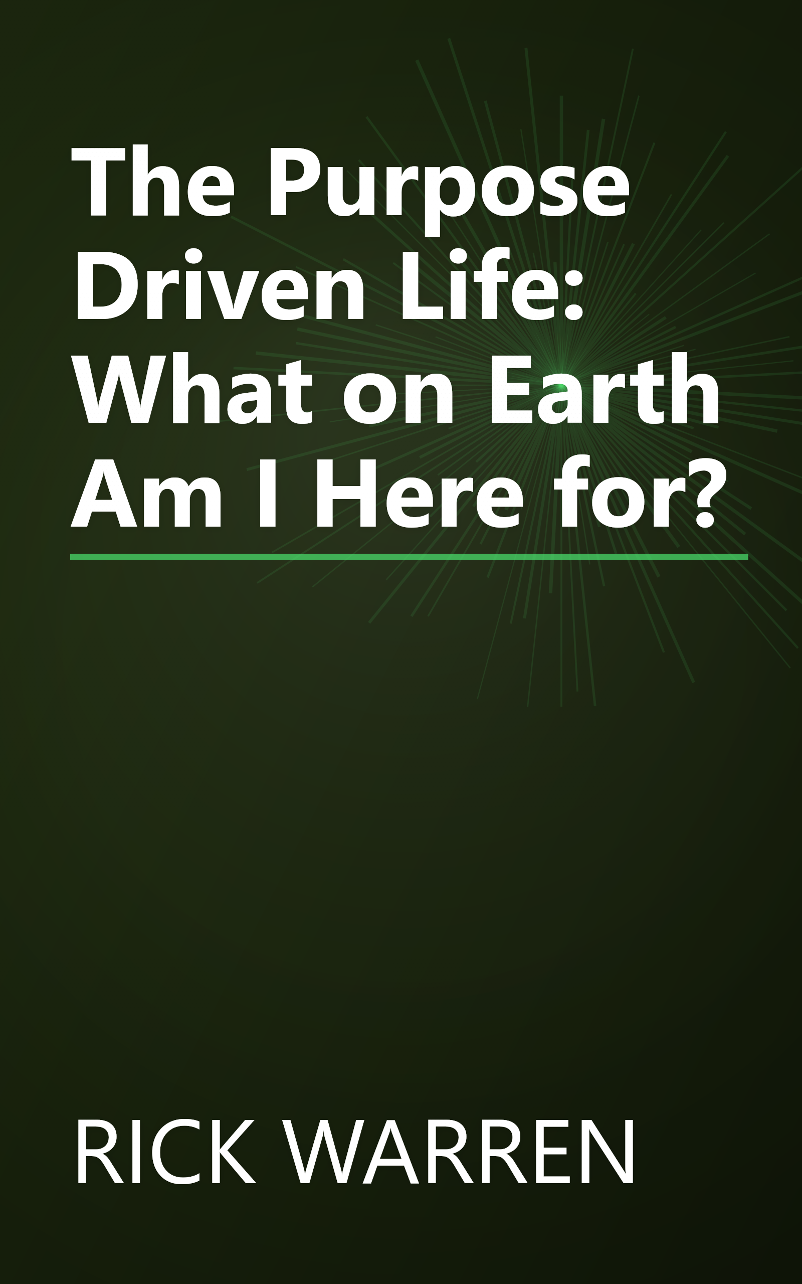 The Purpose Driven Life: What on Earth Am I Here for? book cover
