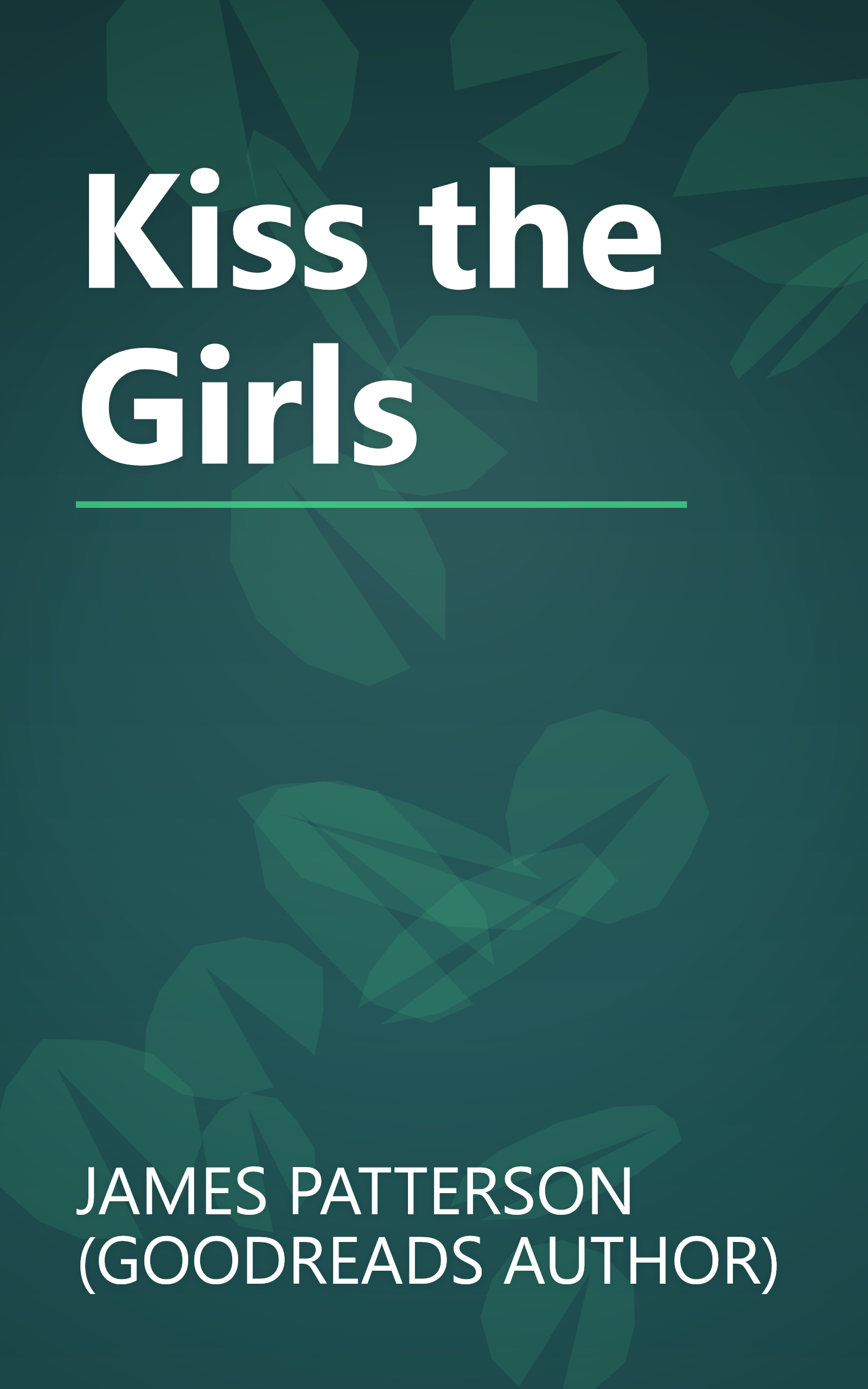 Kiss the Girls book cover