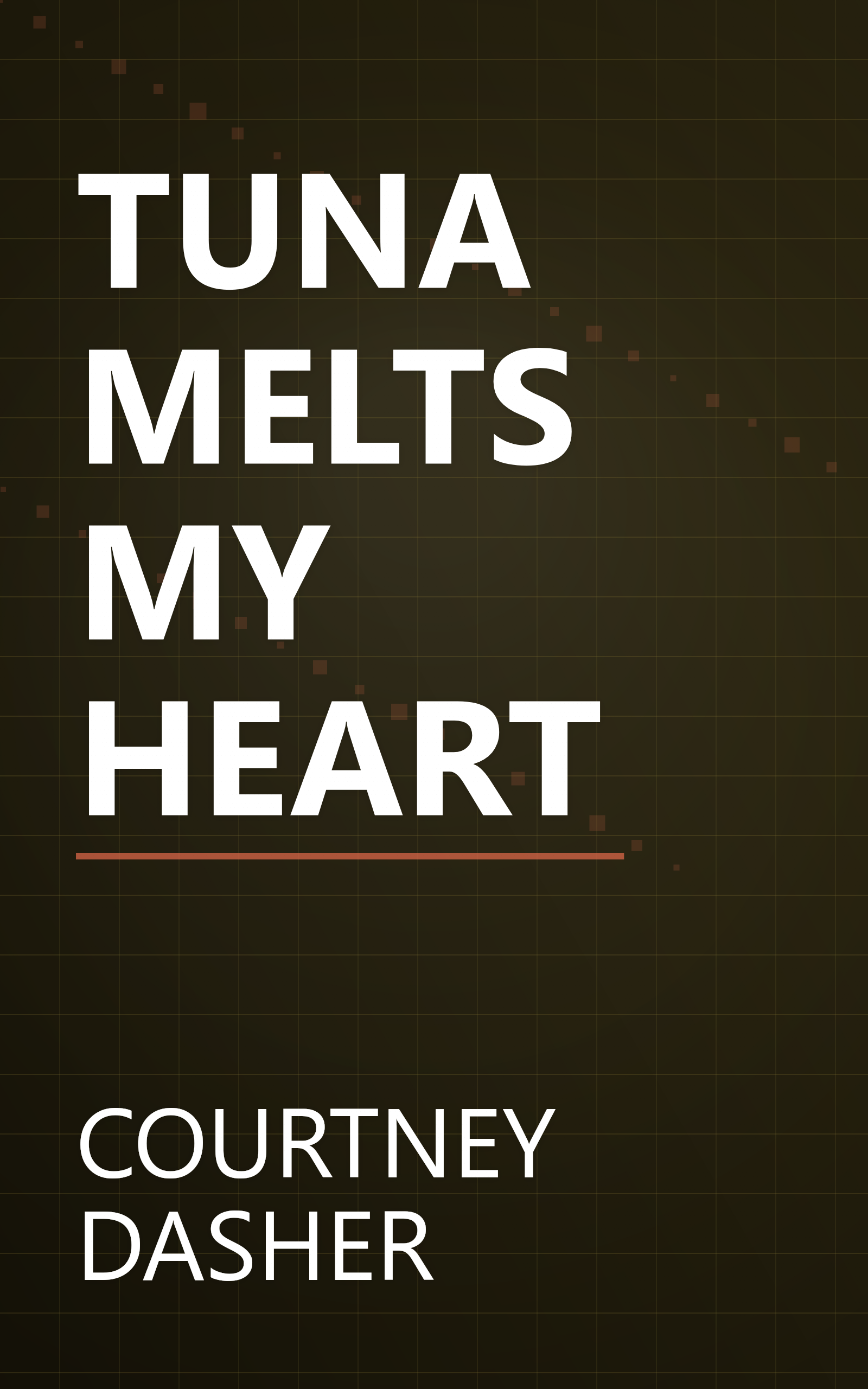 TUNA MELTS MY HEART book cover
