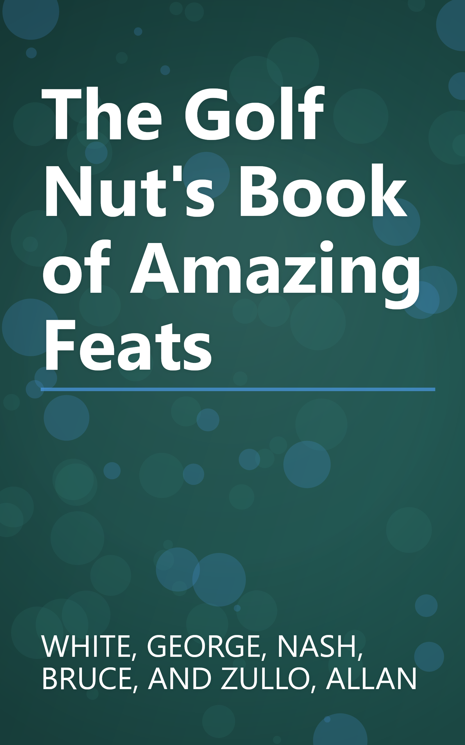 The Golf Nut's Book of Amazing Feats book cover