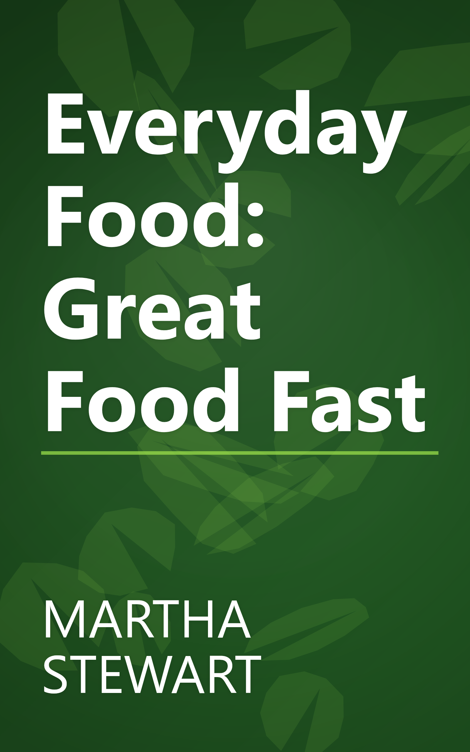 Everyday Food: Great Food Fast book cover