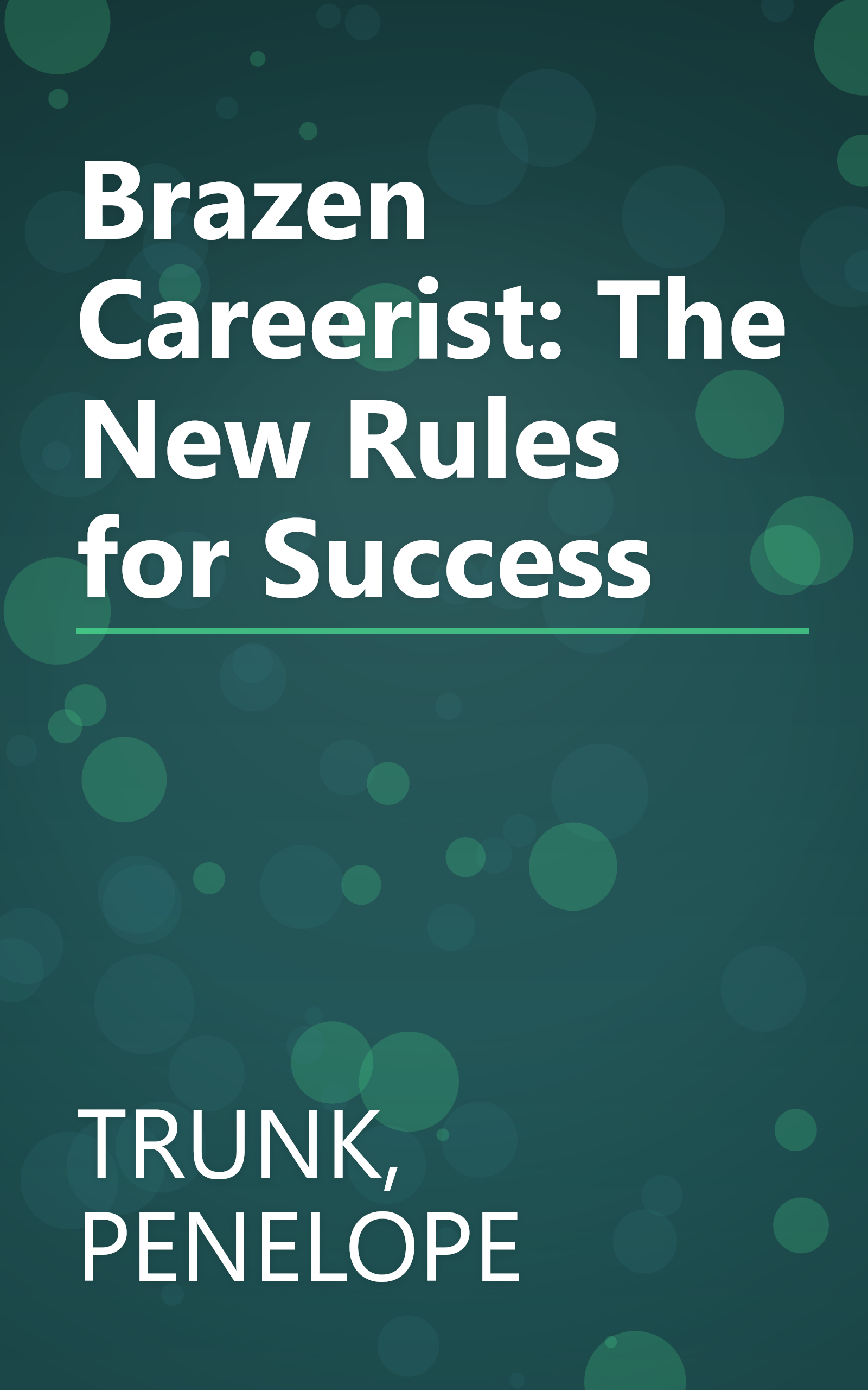 Brazen Careerist: The New Rules for Success book cover