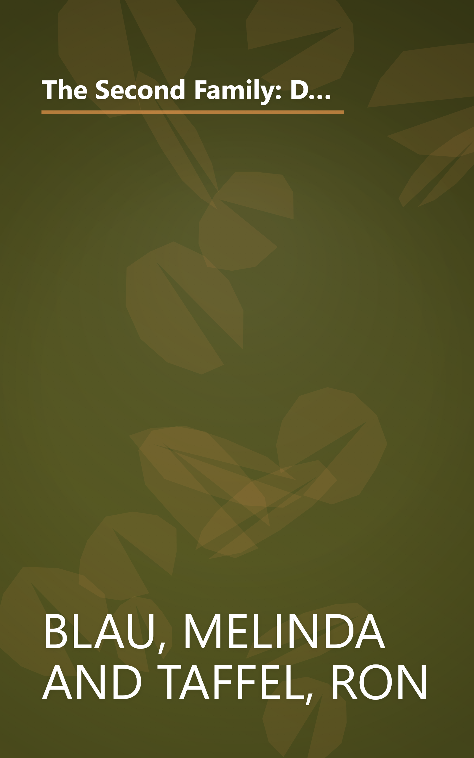 The Second Family: Dealing with Peer Power, Pop Culture, the Wall of Silence -- and Other Challenges of Raising Today's Teens book cover