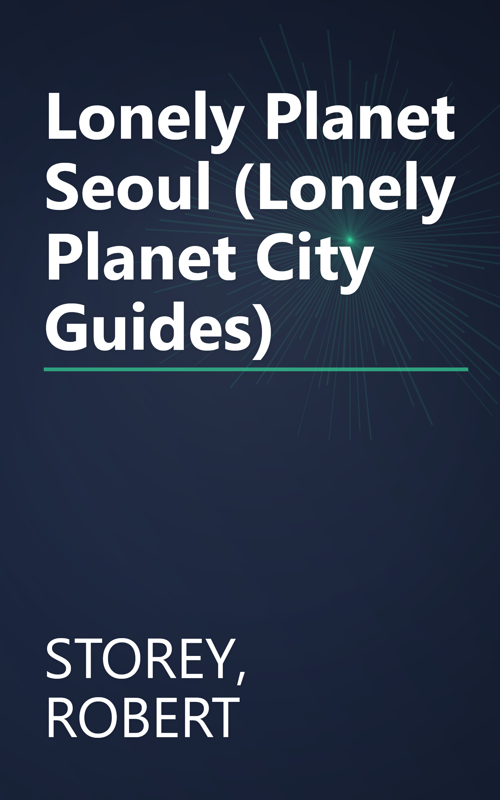 Lonely Planet Seoul (Lonely Planet City Guides) book cover