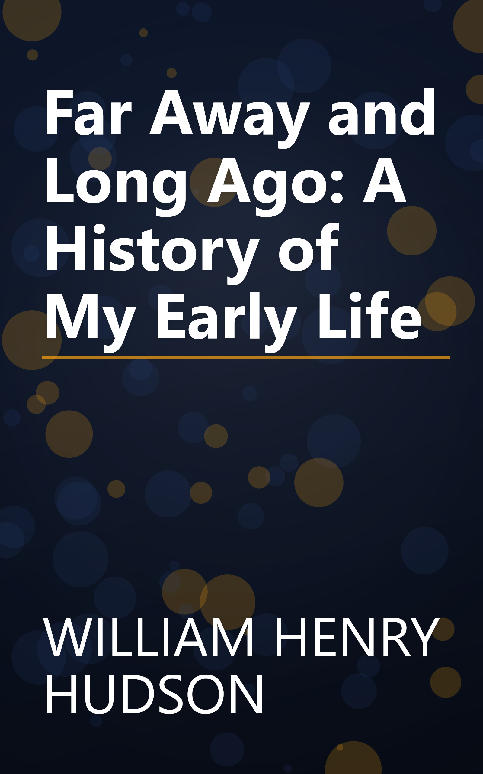 Far Away and Long Ago: A History of My Early Life book cover