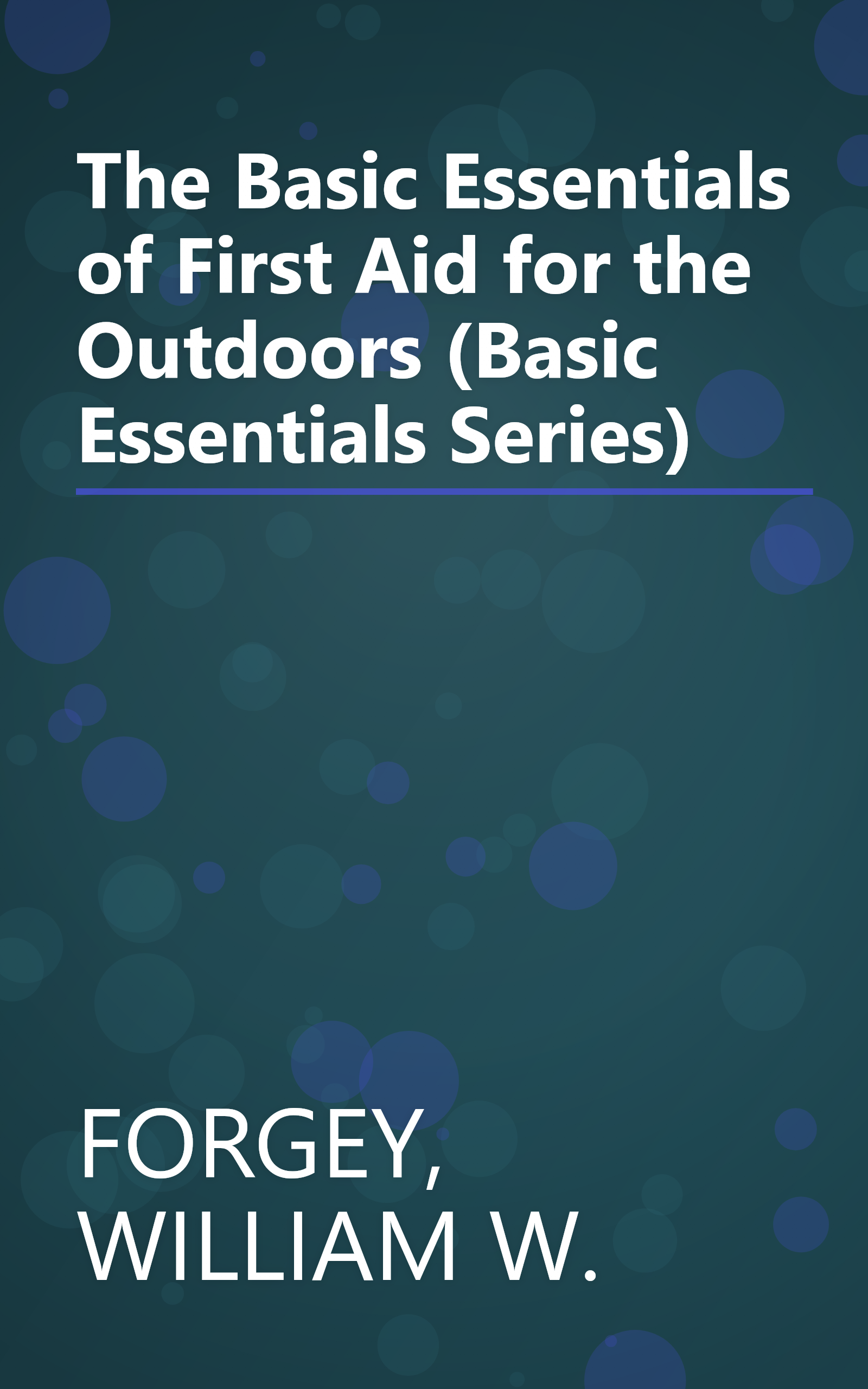 The Basic Essentials of First Aid for the Outdoors (Basic Essentials Series) book cover