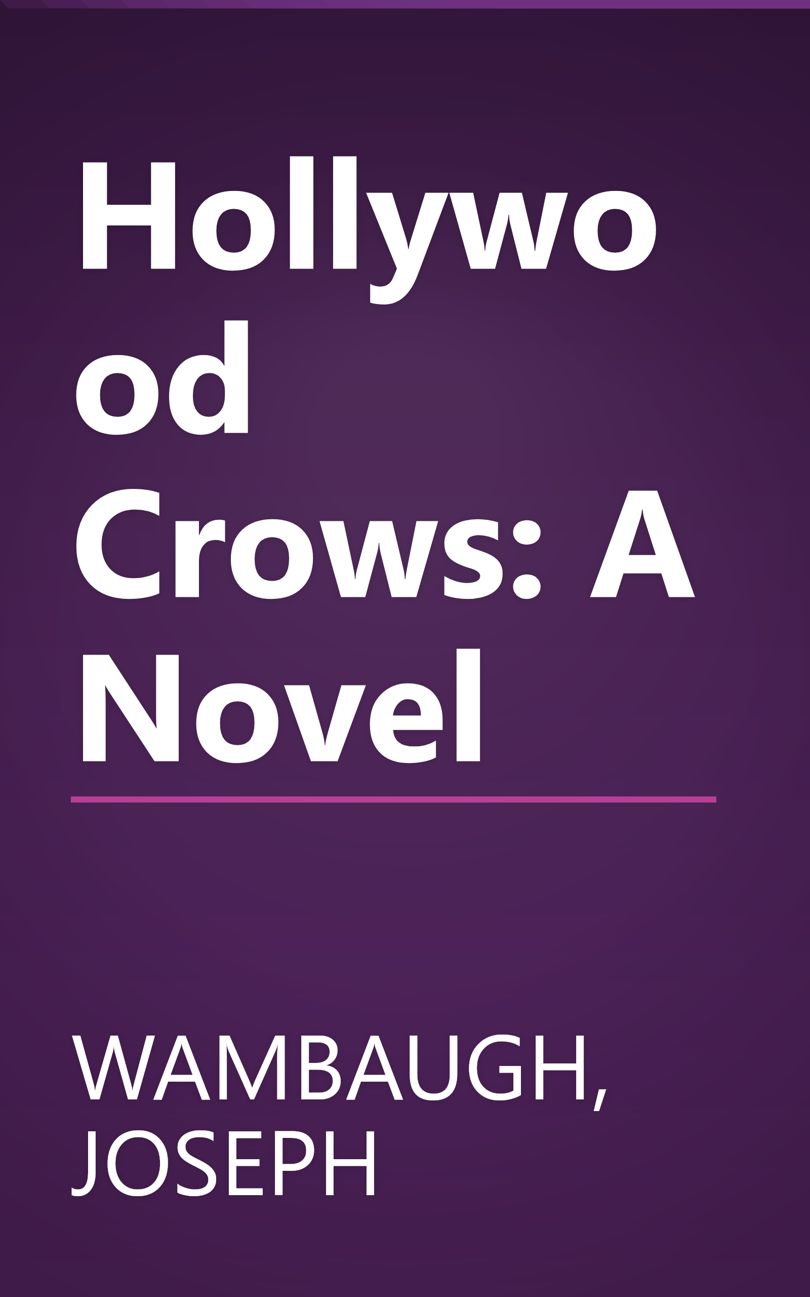 Hollywood Crows: A Novel book cover