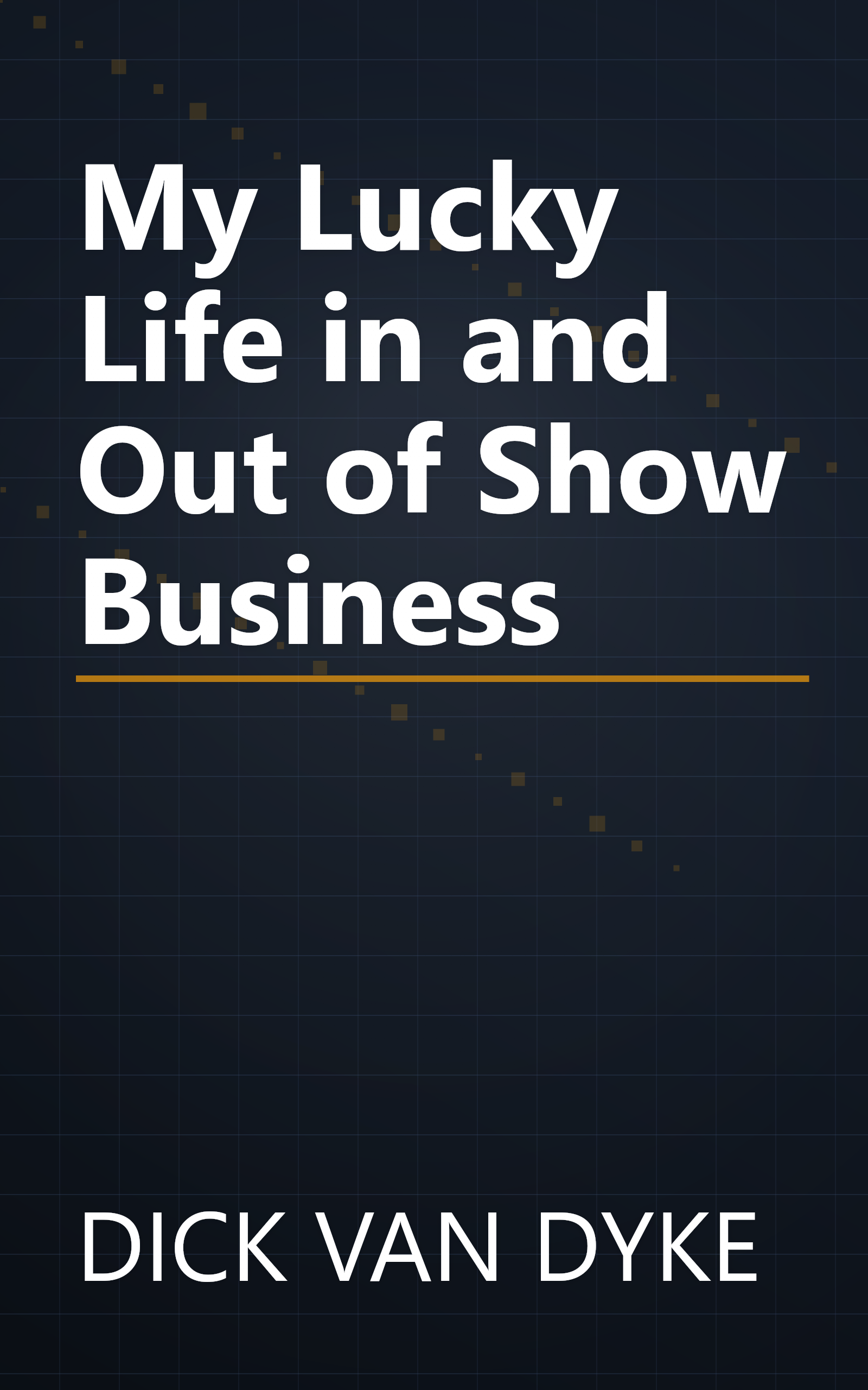 My Lucky Life in and Out of Show Business book cover