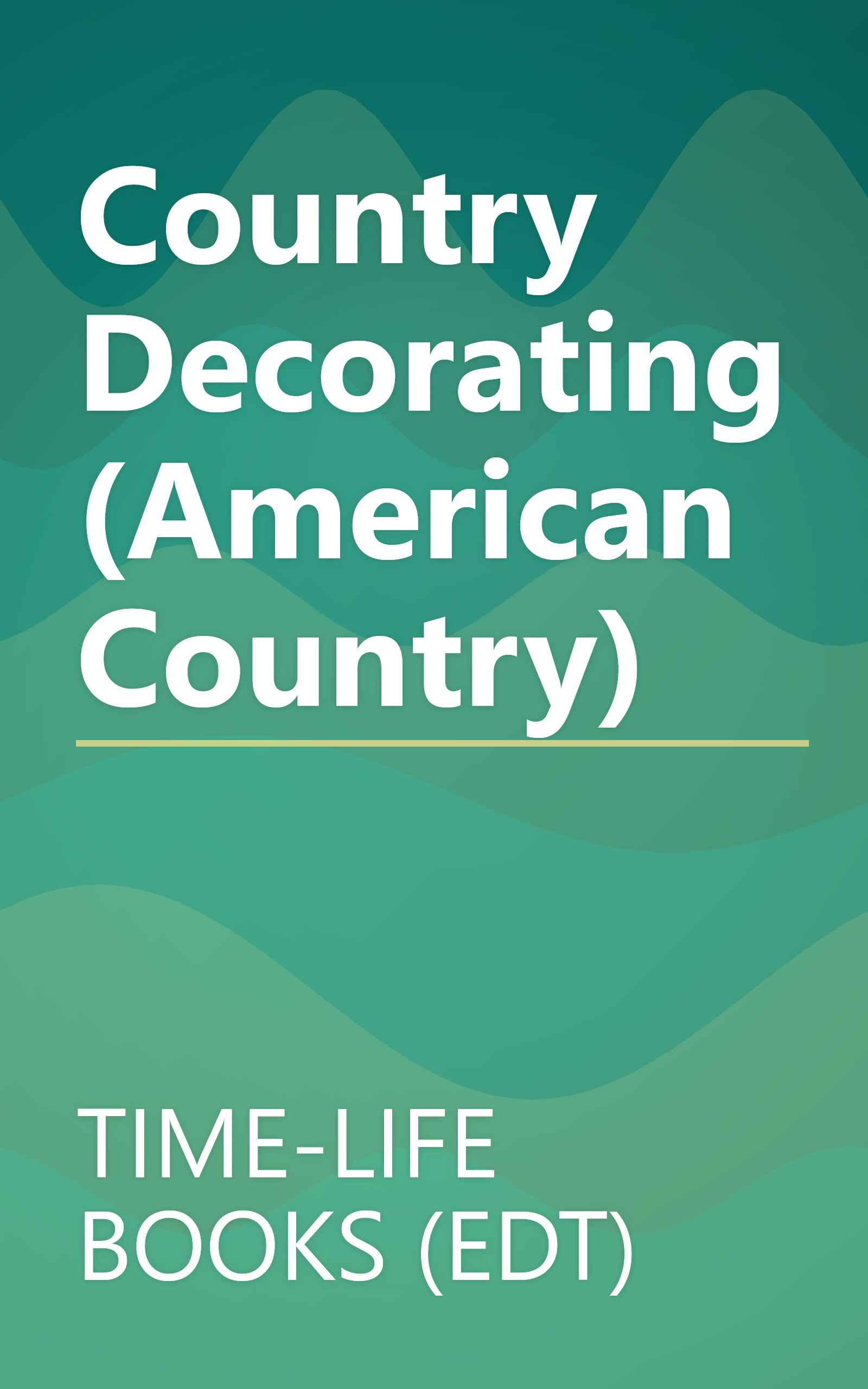 Country Decorating (American Country) book cover
