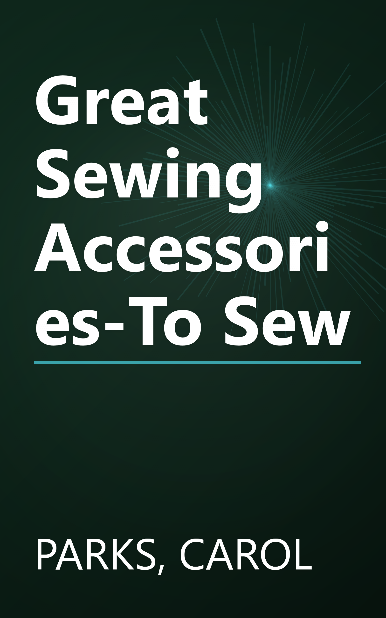 Great Sewing Accessories-To Sew book cover