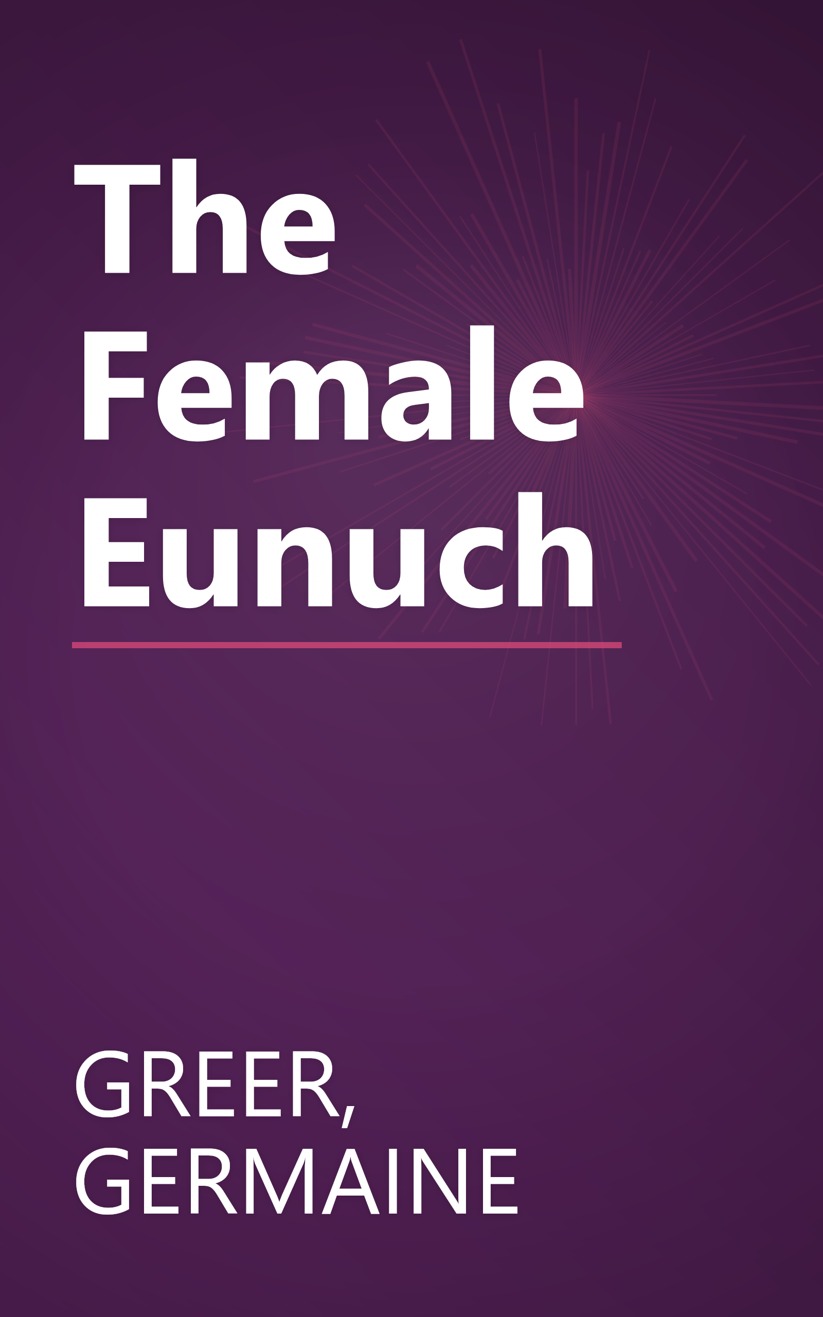 The Female Eunuch book cover