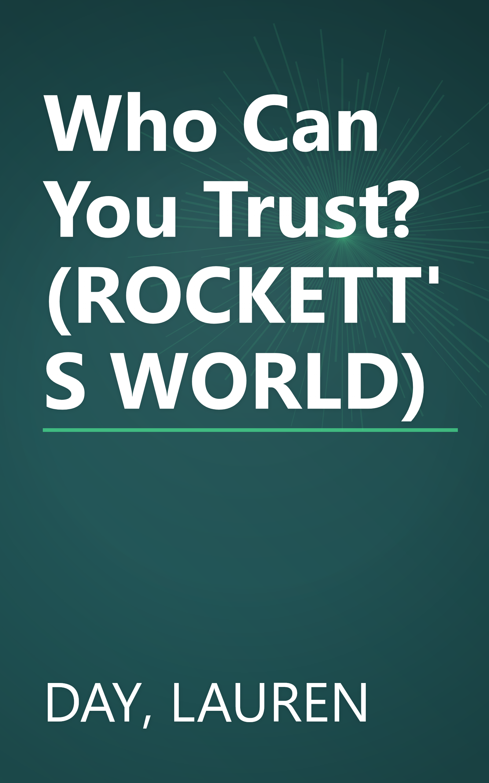 Who Can You Trust? (ROCKETT'S WORLD) book cover
