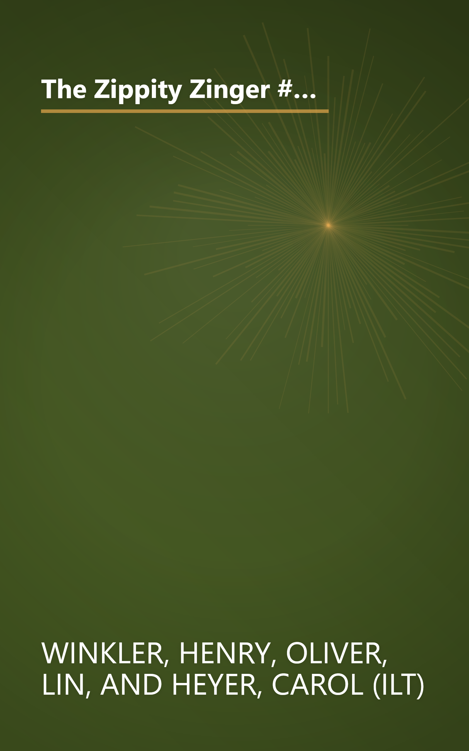 The Zippity Zinger #4: The Zippity Zinger The Mostly True Confessions of the World's Best Underachiever (Hank Zipzer) book cover