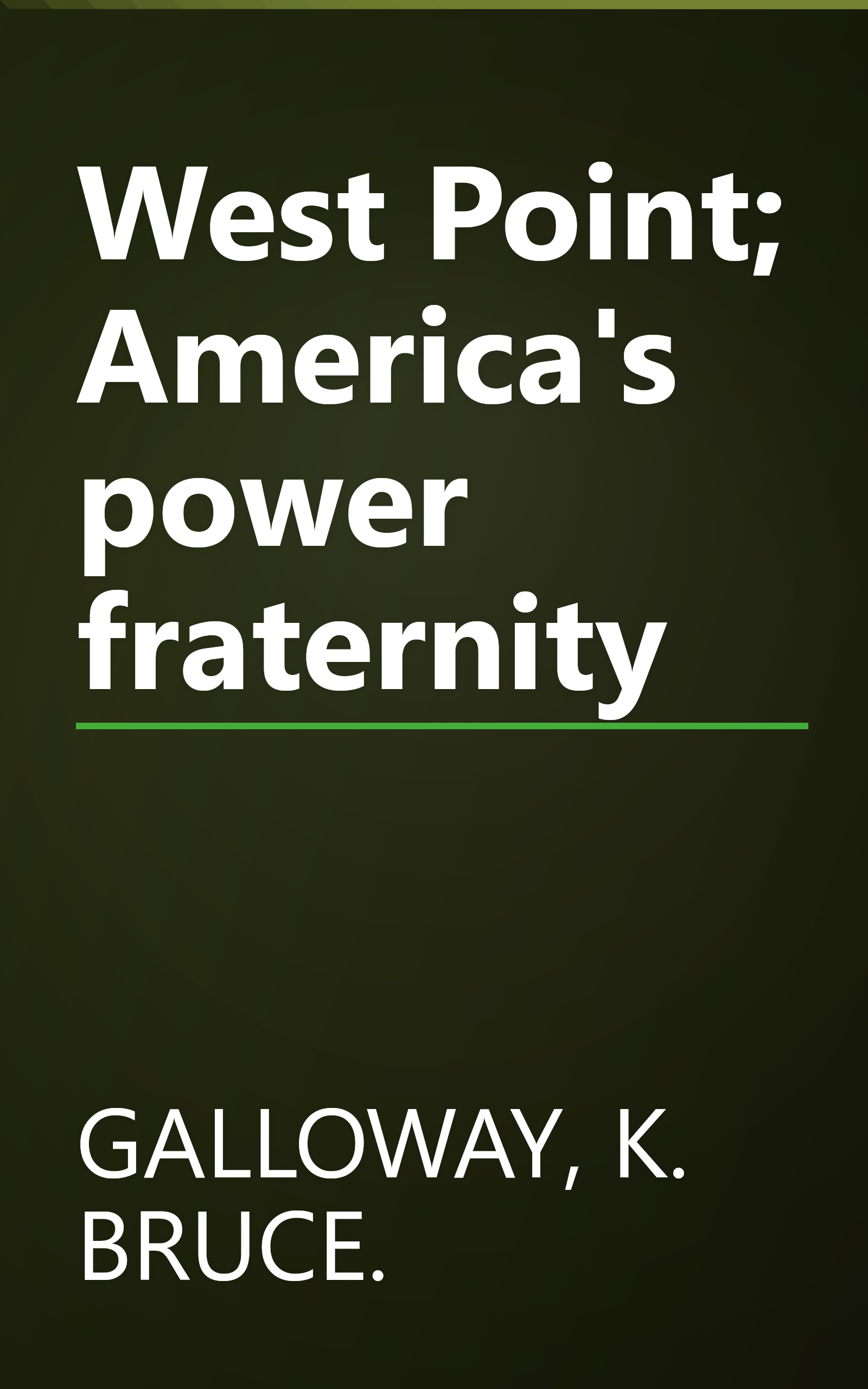 West Point; America's power fraternity book cover