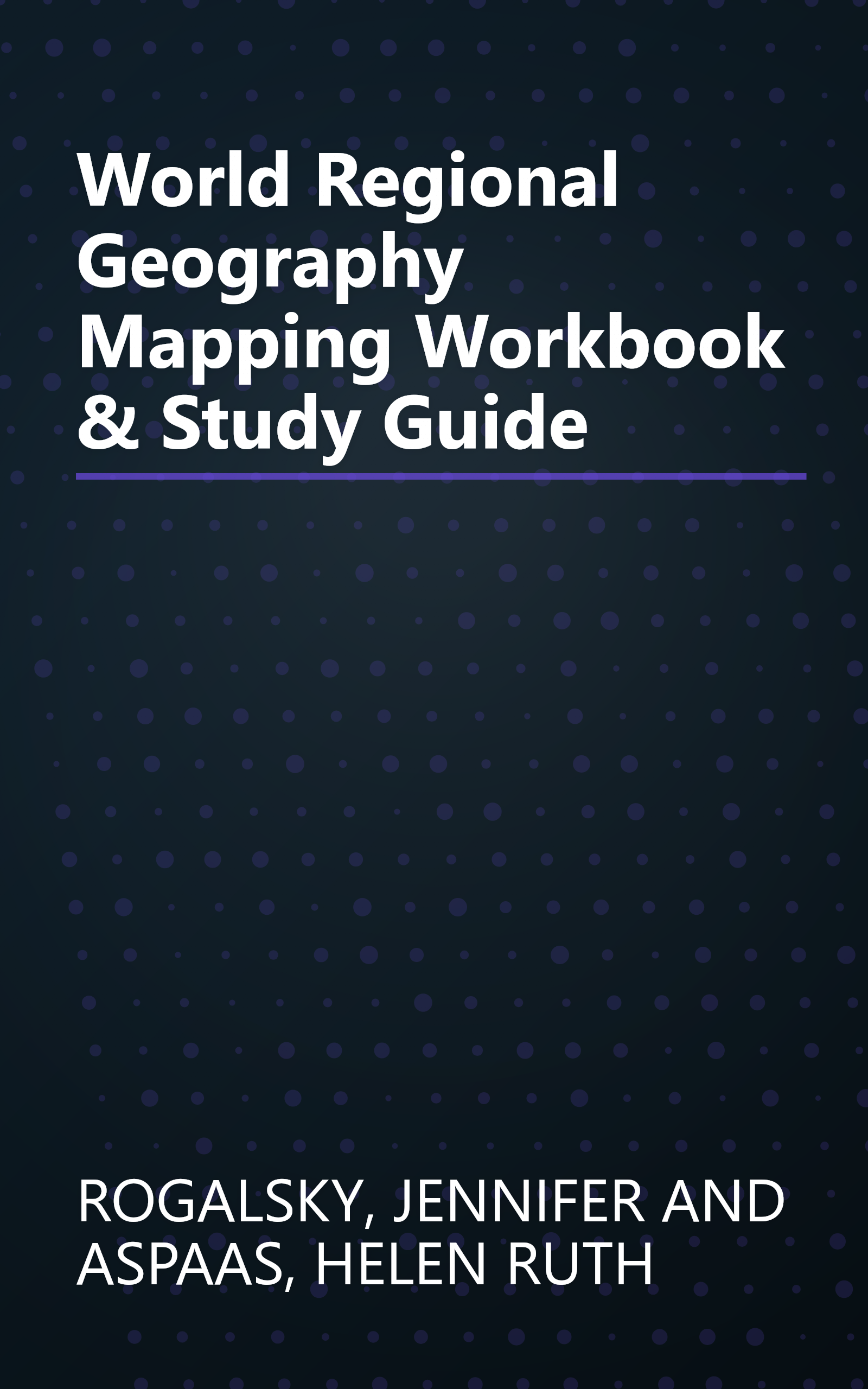 World Regional Geography Mapping Workbook & Study Guide book cover
