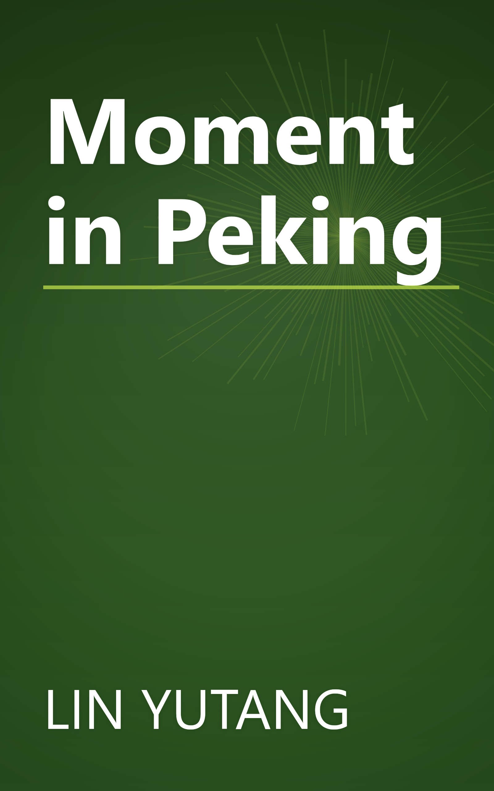 Moment in Peking book cover