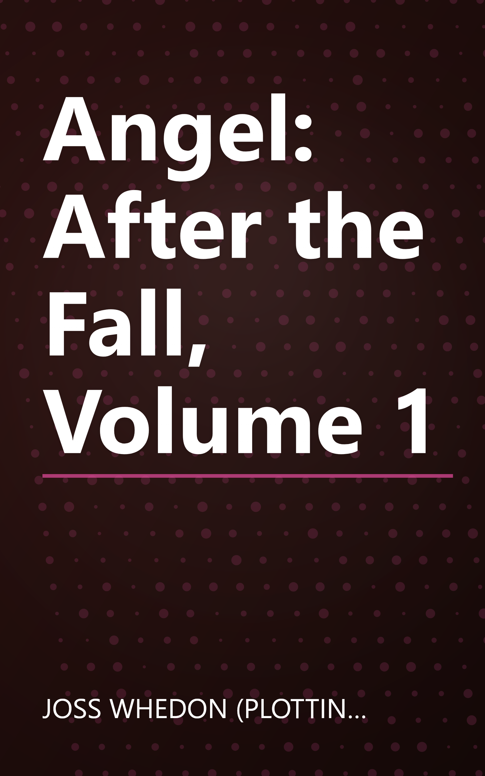 Angel: After the Fall, Volume 1 book cover
