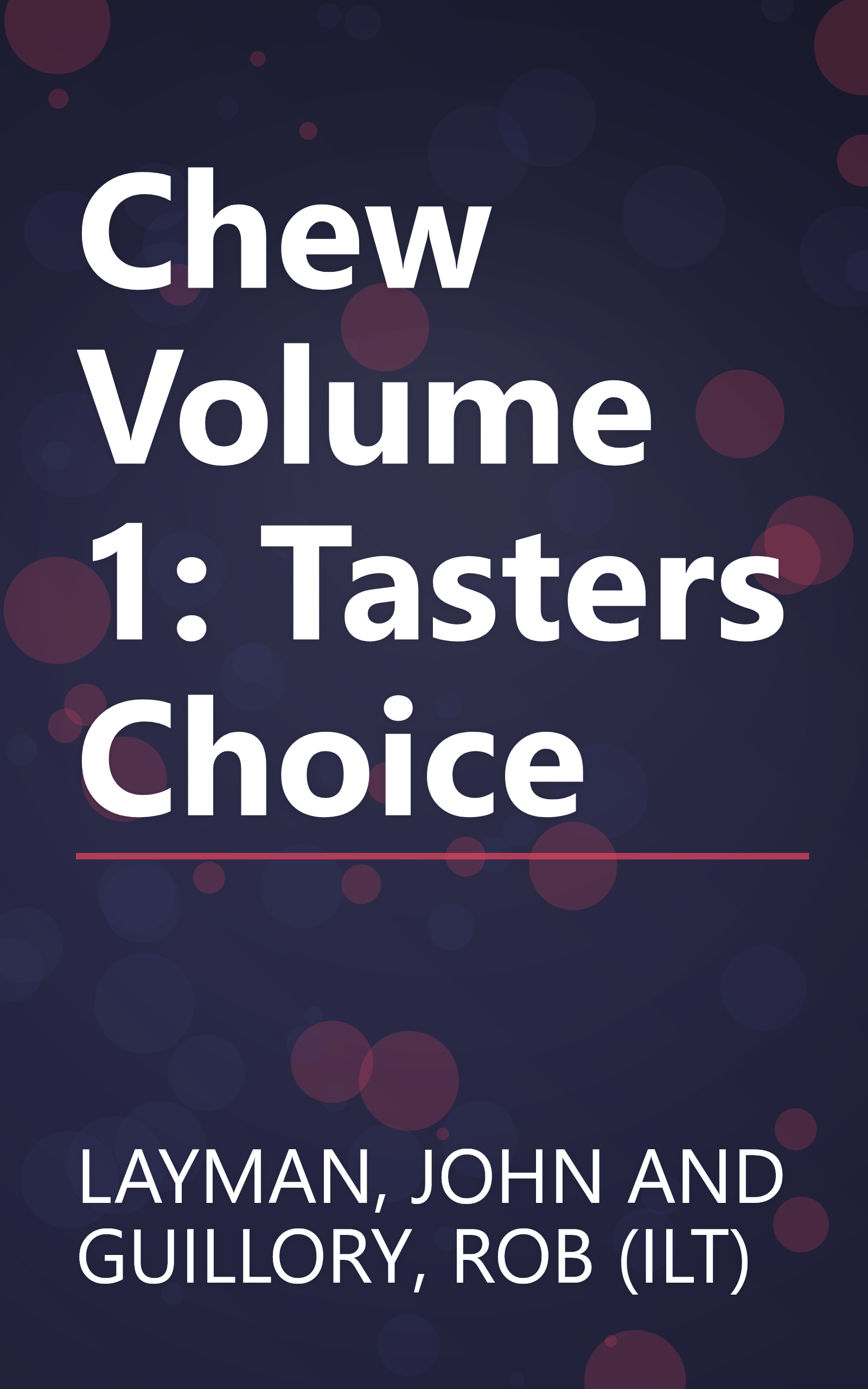 Chew Volume 1: Tasters Choice book cover