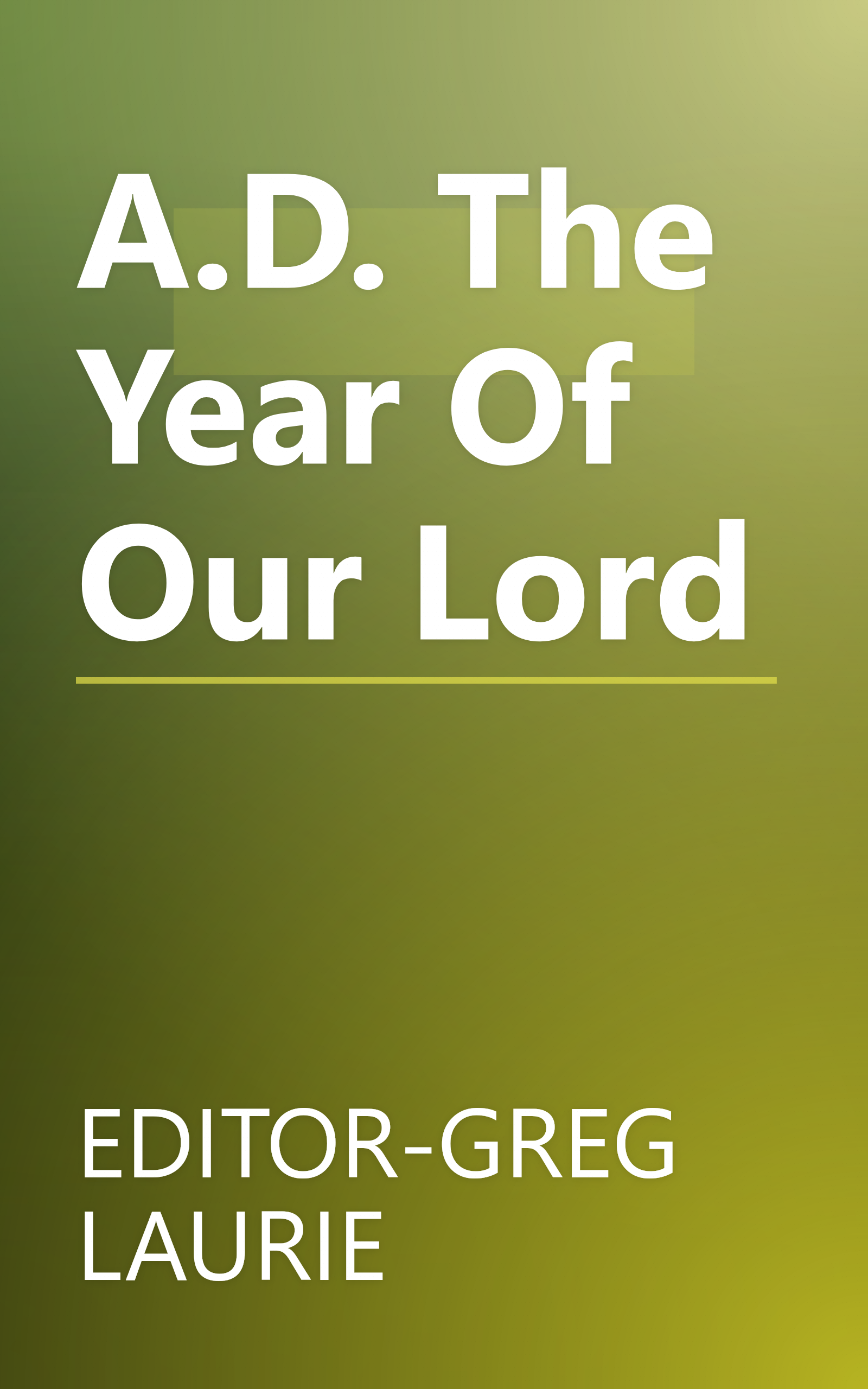 A.D. The Year Of Our Lord book cover