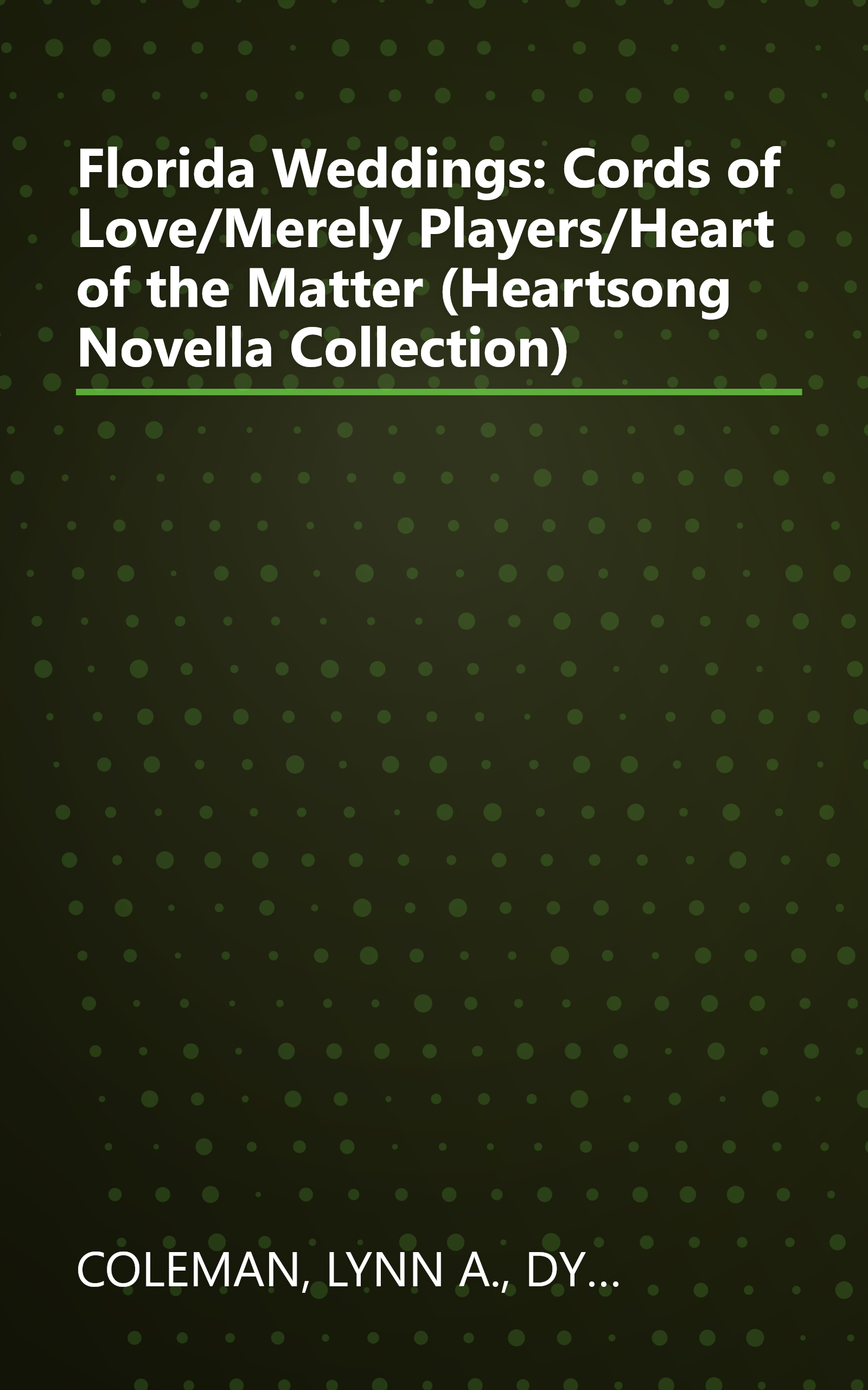 Florida Weddings: Cords of Love/Merely Players/Heart of the Matter (Heartsong Novella Collection) book cover