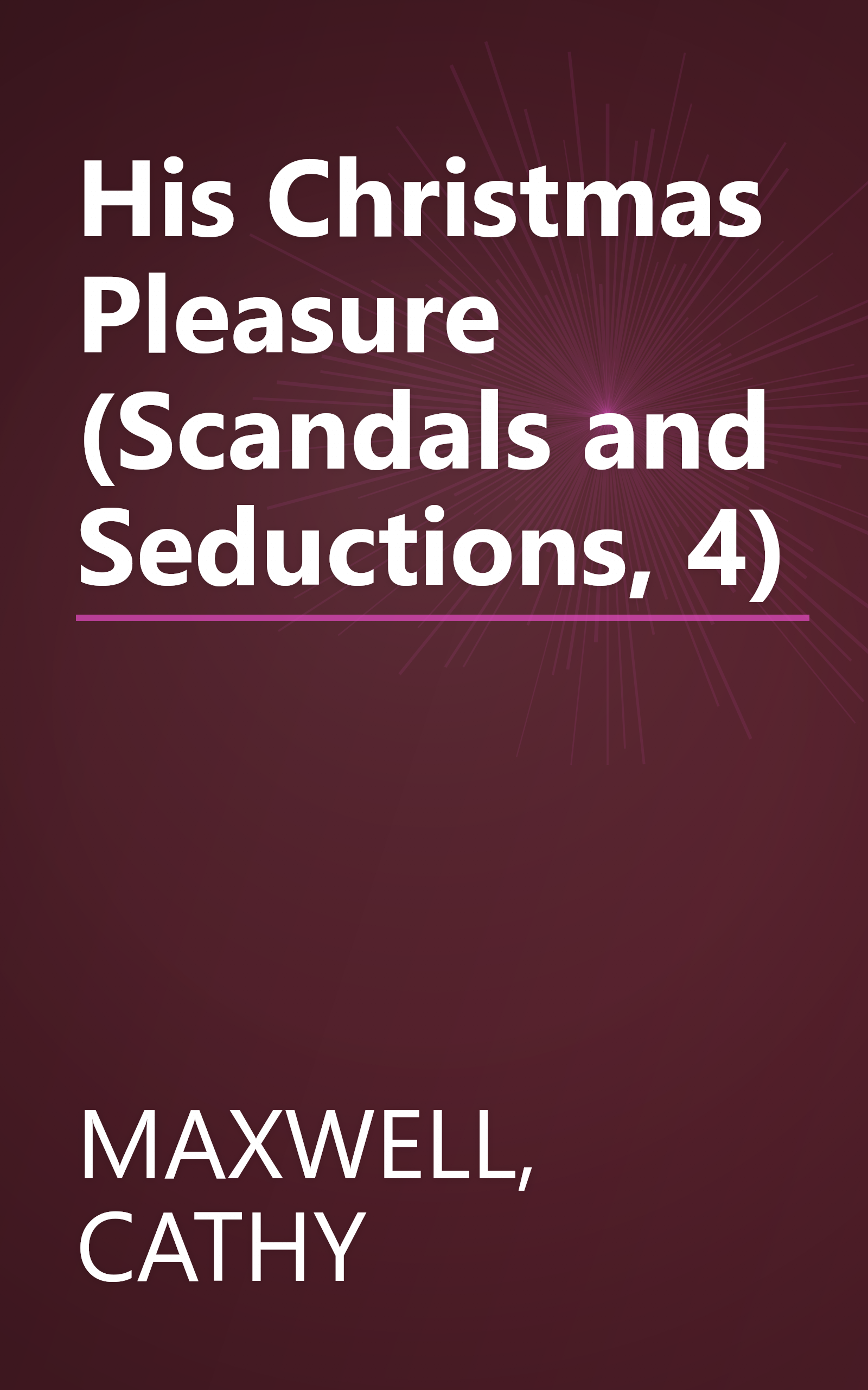 His Christmas Pleasure (Scandals and Seductions, 4) book cover