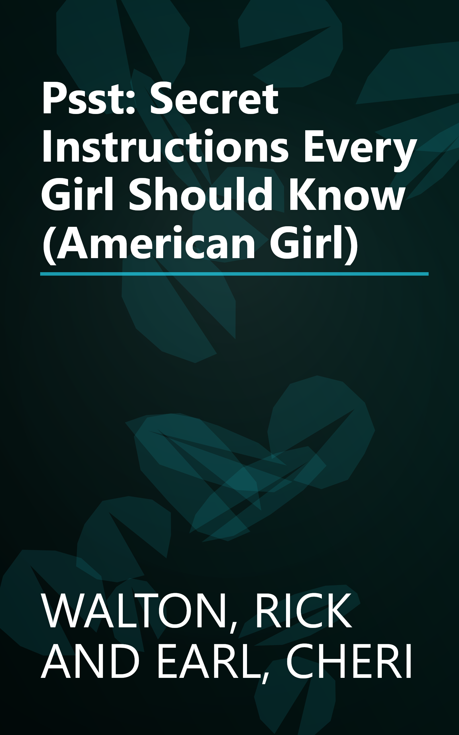 Psst: Secret Instructions Every Girl Should Know (American Girl) book cover
