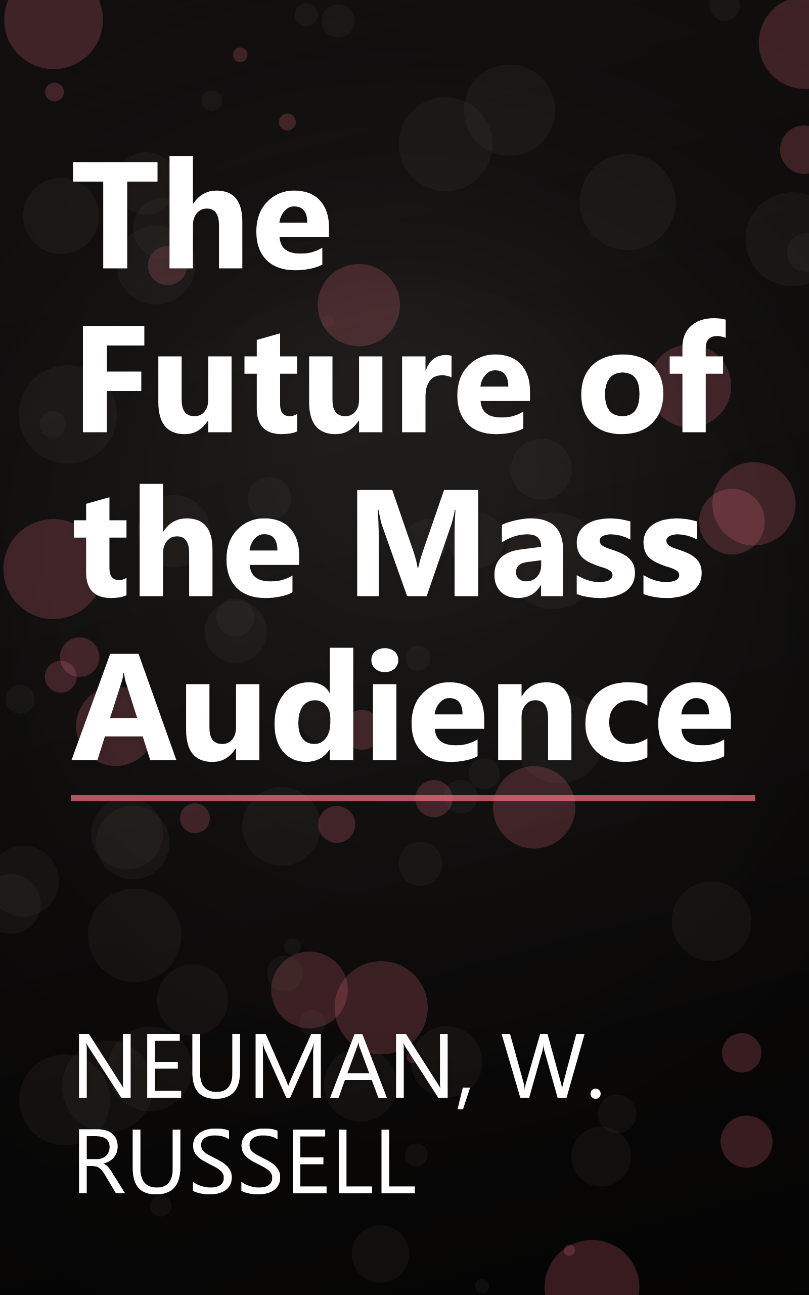 The Future of the Mass Audience book cover