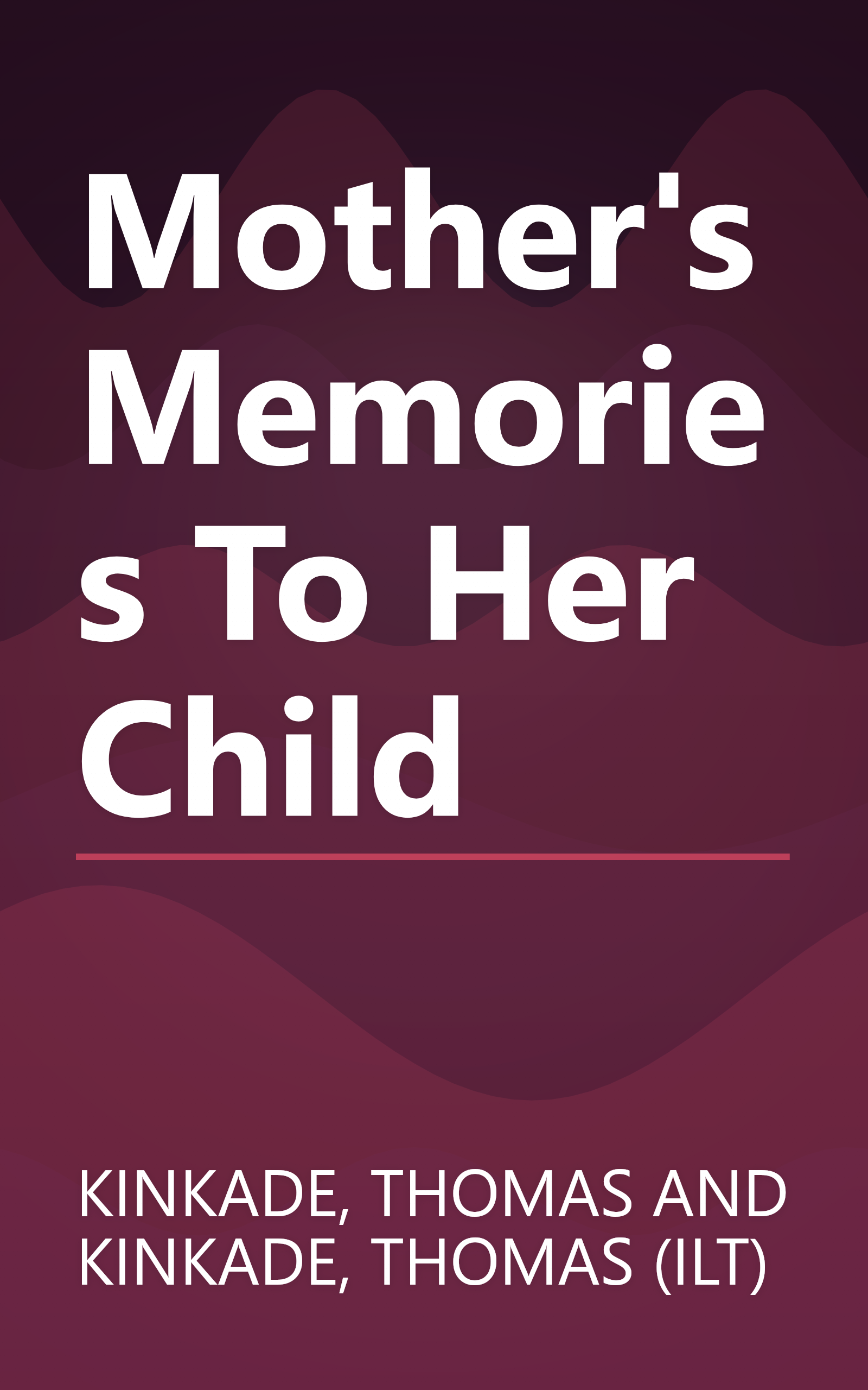 Mother's Memories To Her Child book cover