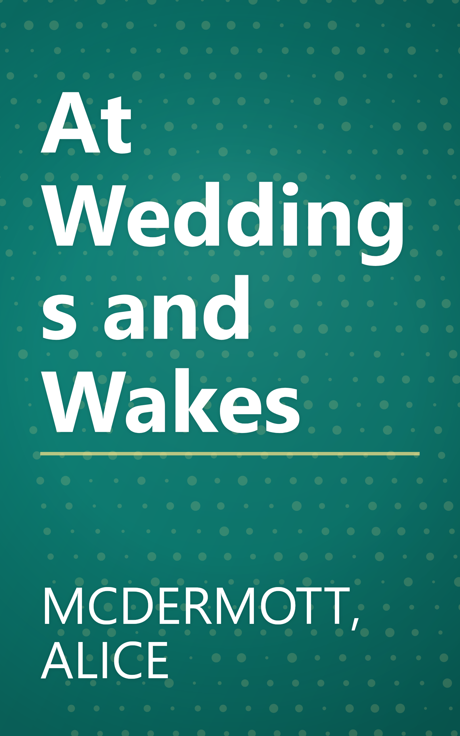 At Weddings and Wakes book cover