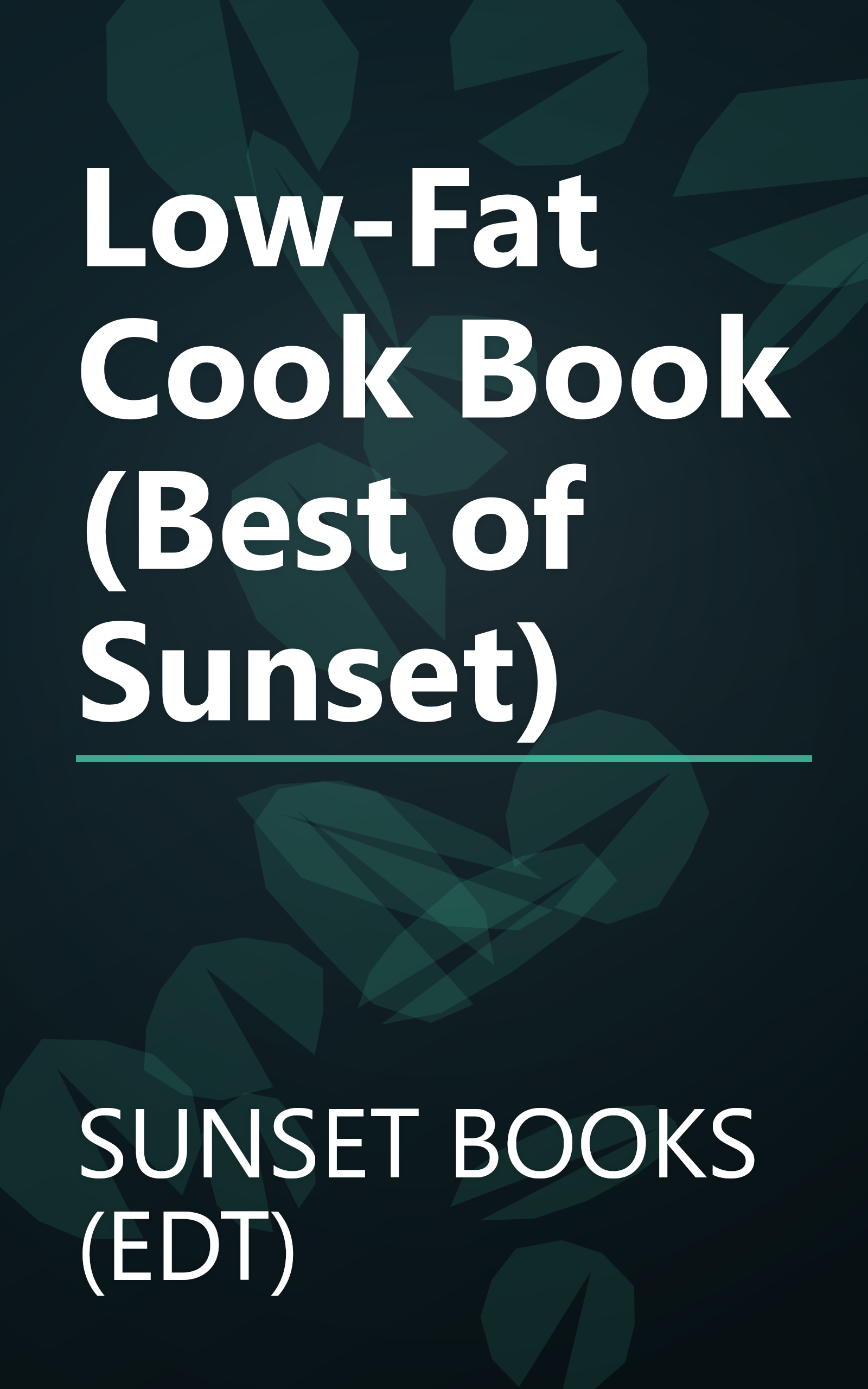 Low-Fat Cook Book (Best of Sunset) book cover