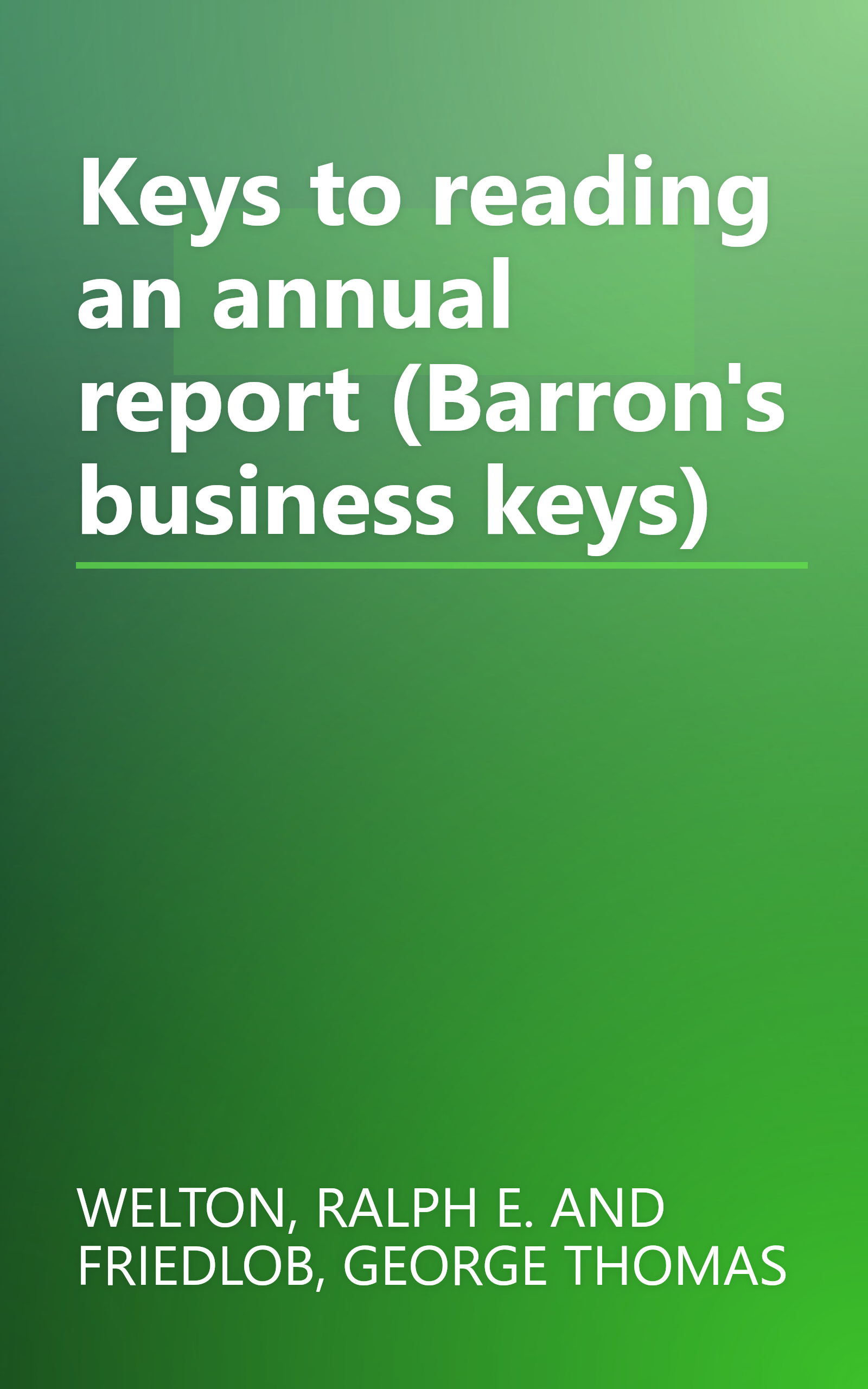 Keys to reading an annual report (Barron's business keys) book cover