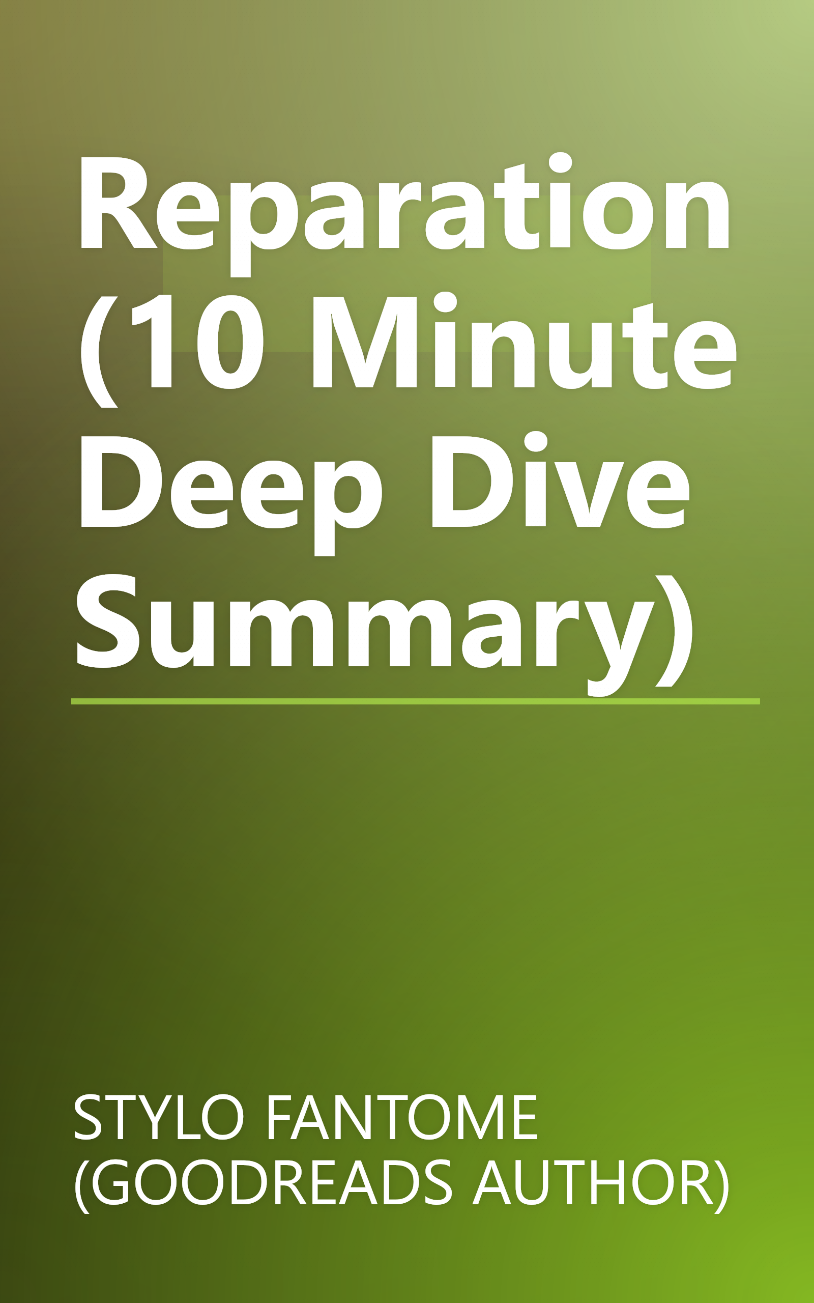 Reparation (10 Minute   Deep Dive Summary) book cover