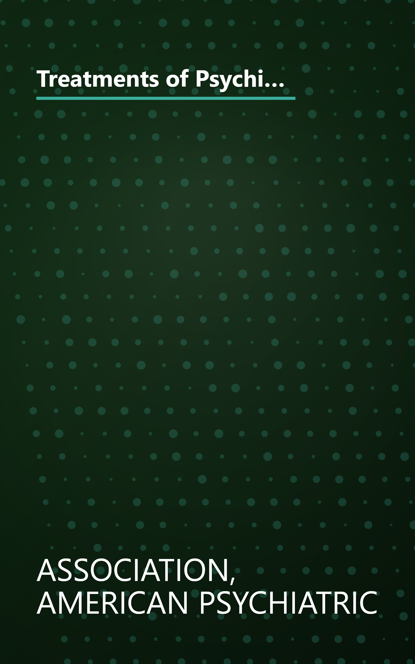 Treatments of Psychiatric Disorders Vol 1. 1989 (Treatment of Psychiatric Disorders volume 1; A Task Force Report of the American Psychiatric Association (1989), Volume 1) book cover