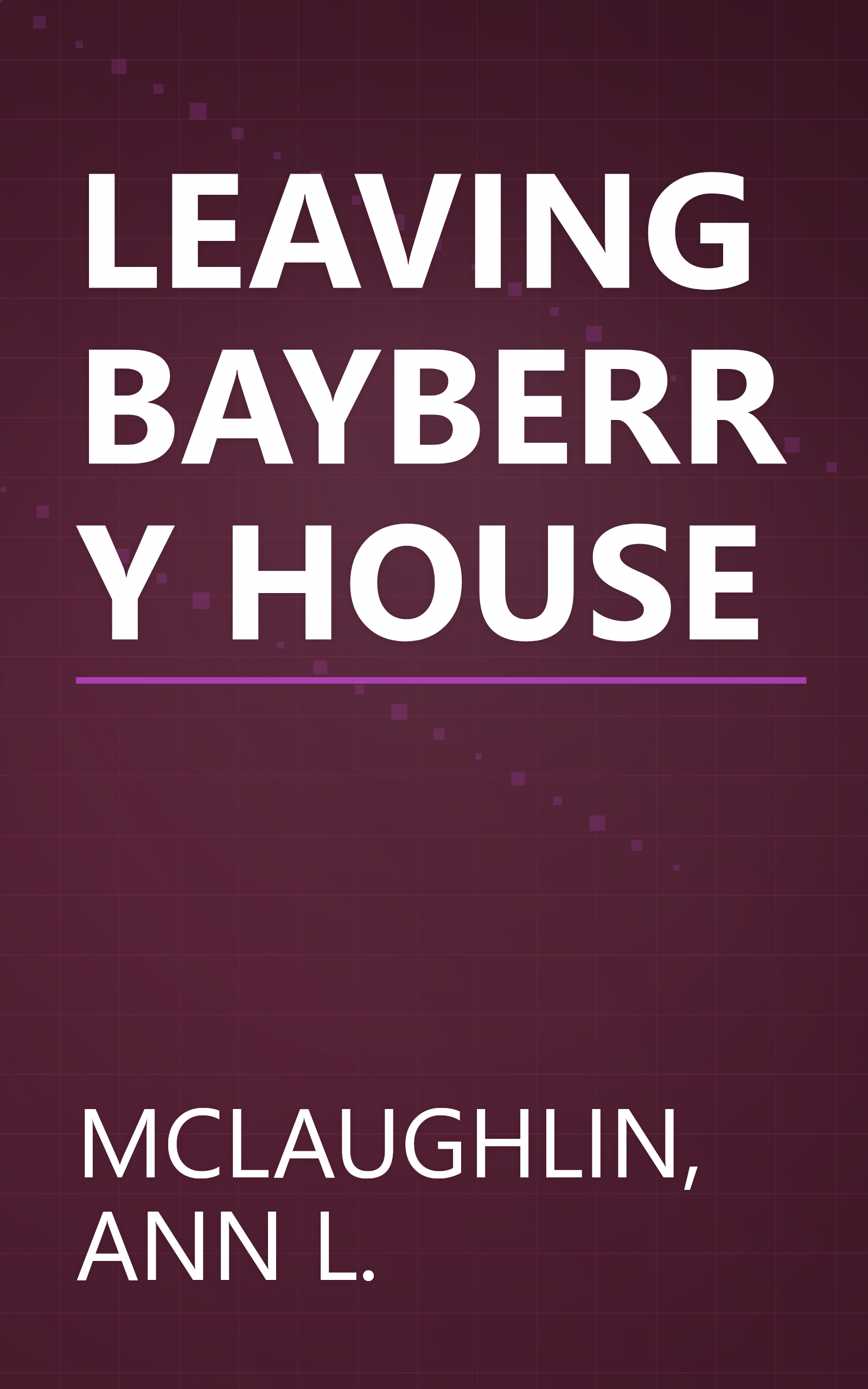 LEAVING BAYBERRY HOUSE book cover