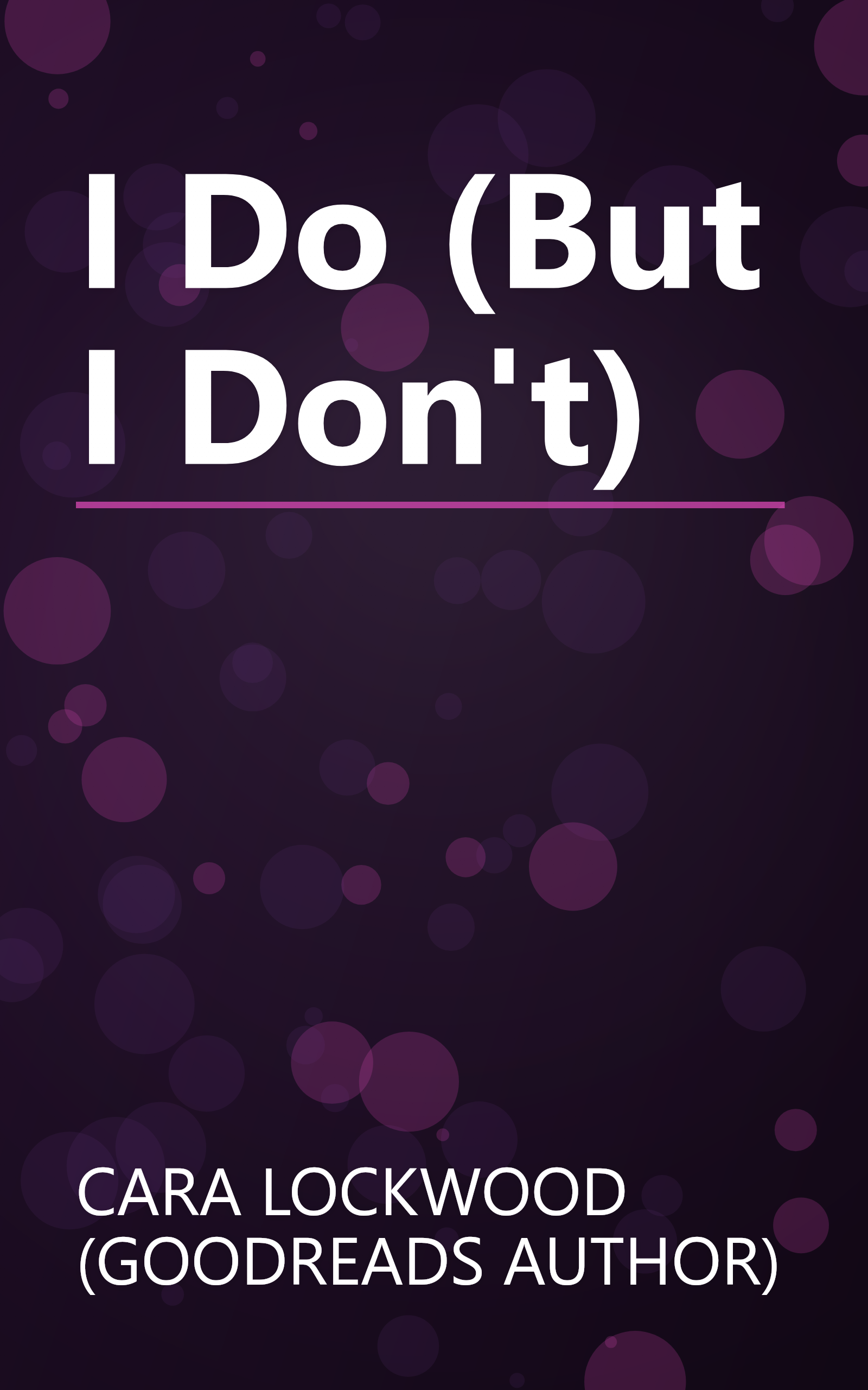 I Do (But I Don't) book cover