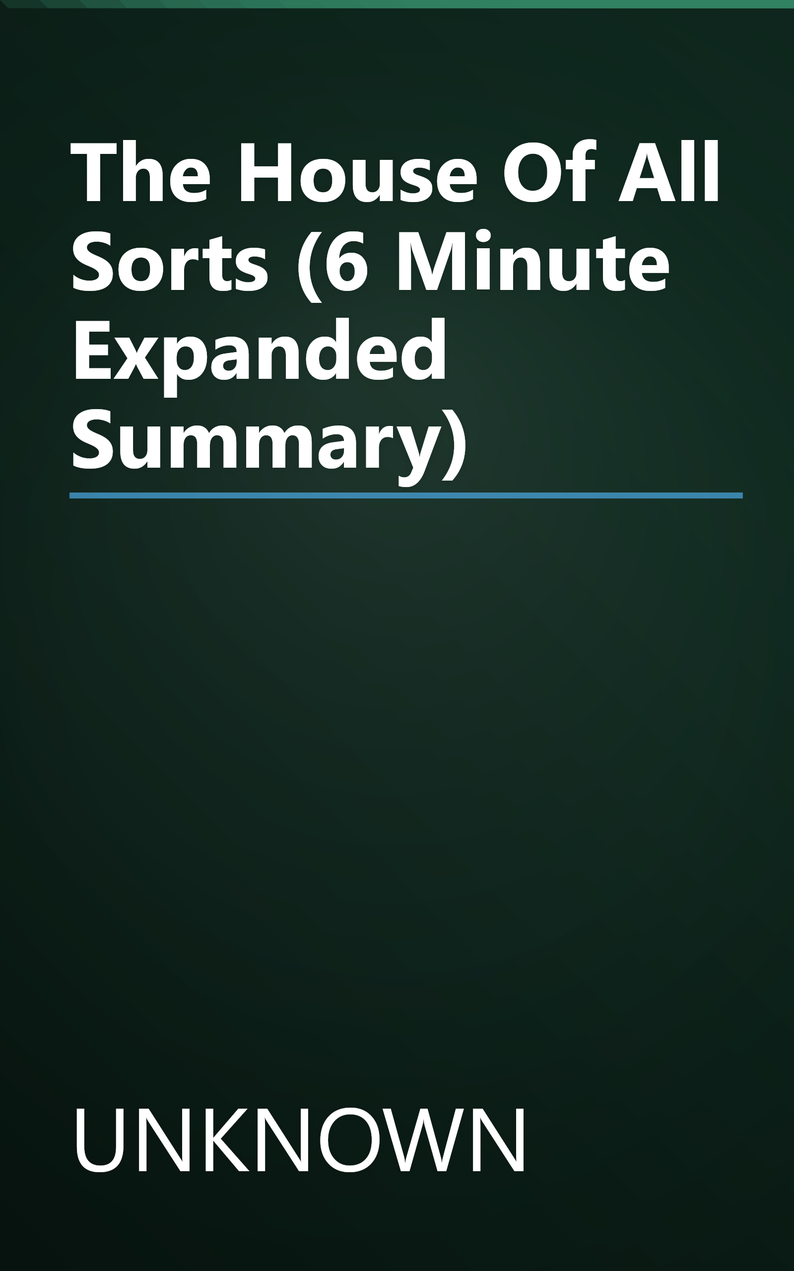 The House Of All Sorts (6 Minute   Expanded Summary) book cover