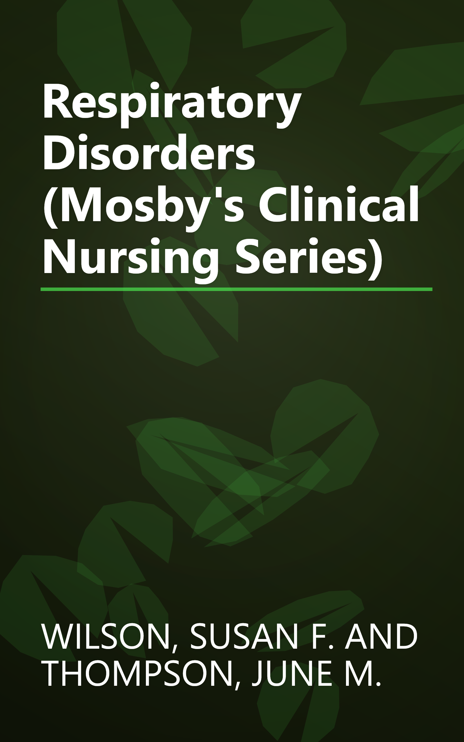 Respiratory Disorders (Mosby's Clinical Nursing Series) book cover