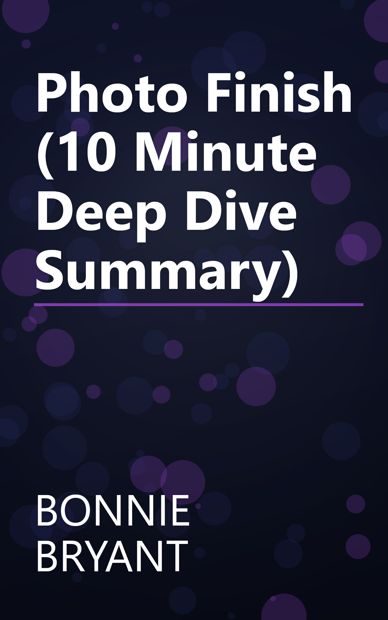 Photo Finish (10 Minute   Deep Dive Summary) book cover