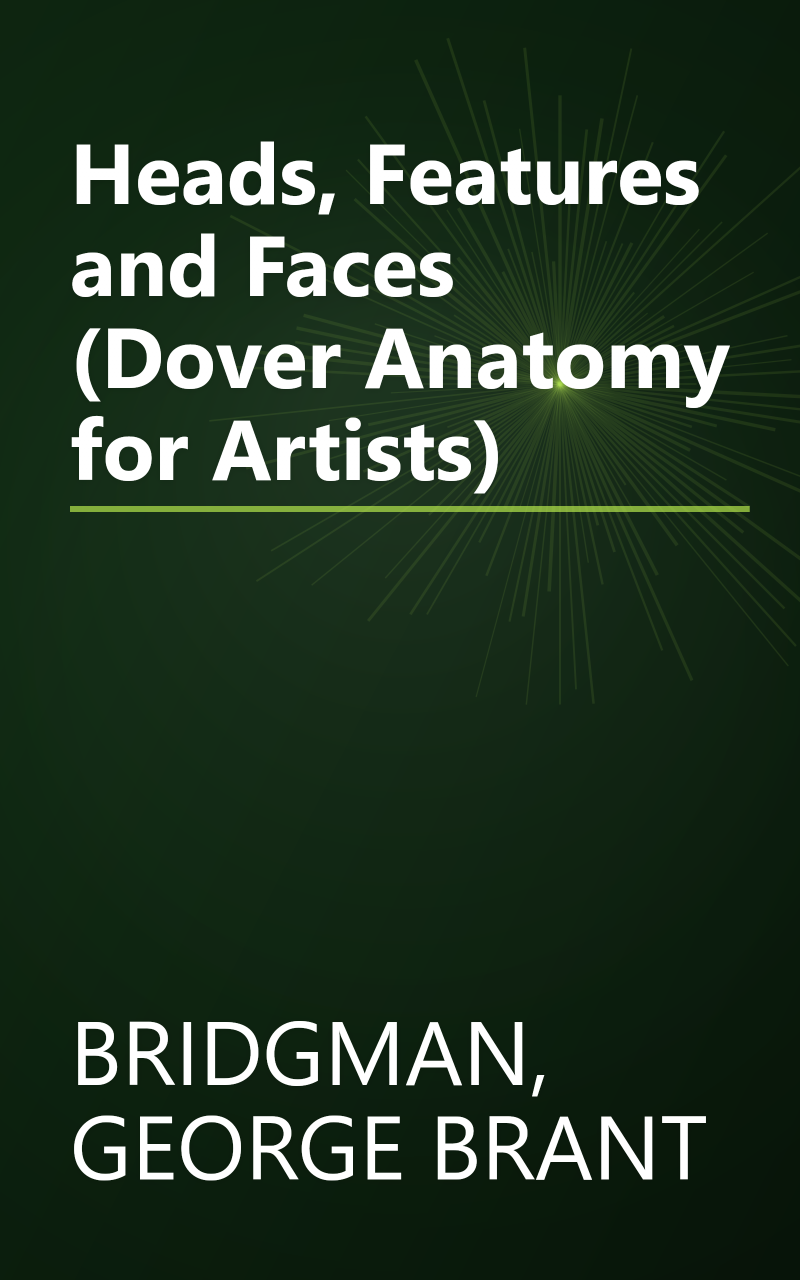 Heads, Features and Faces (Dover Anatomy for Artists) book cover