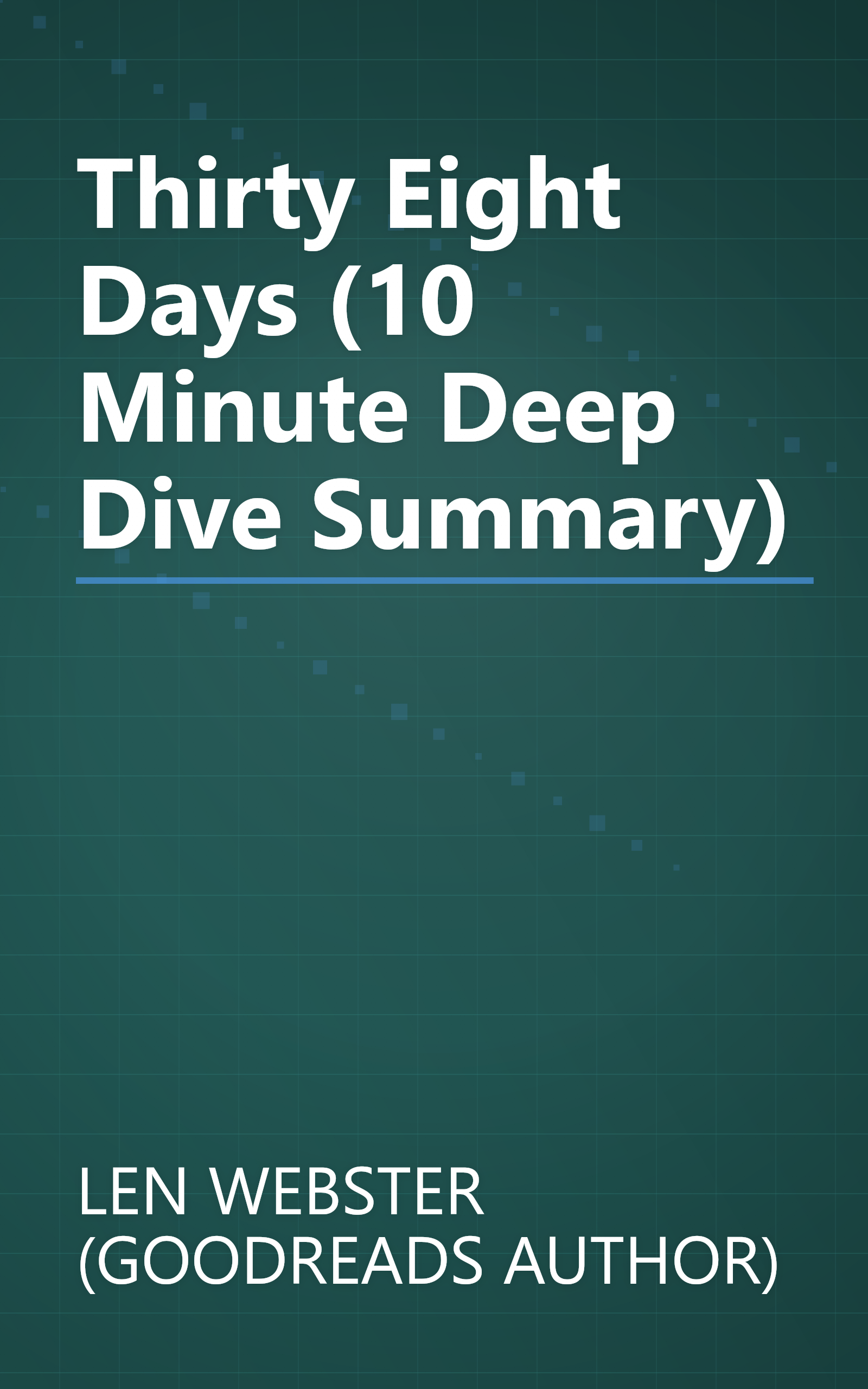 Thirty Eight Days (10 Minute   Deep Dive Summary) book cover