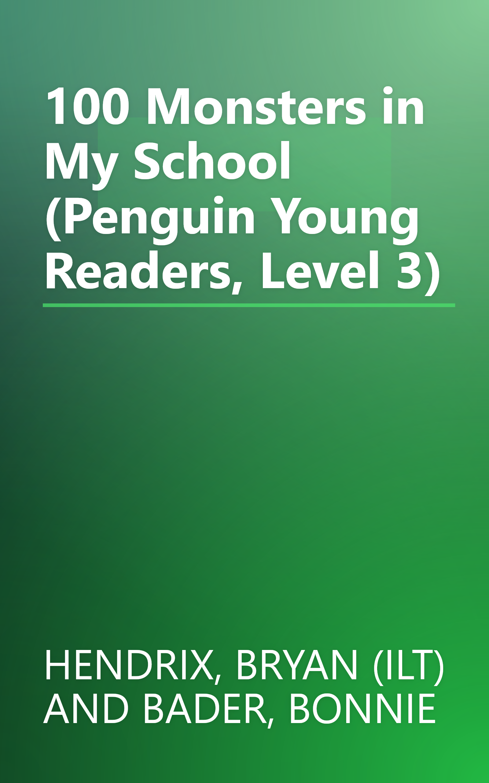 100 Monsters in My School (Penguin Young Readers, Level 3) book cover
