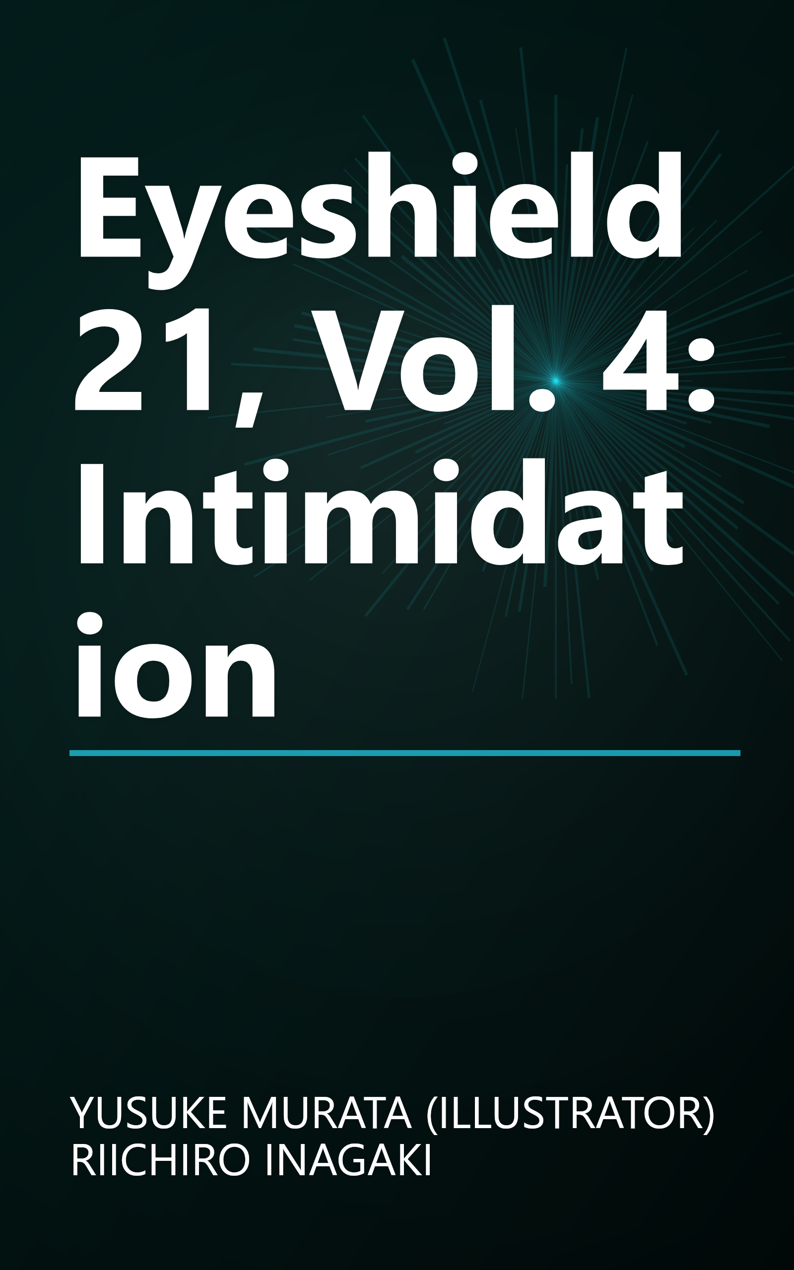 Eyeshield 21, Vol. 4: Intimidation book cover