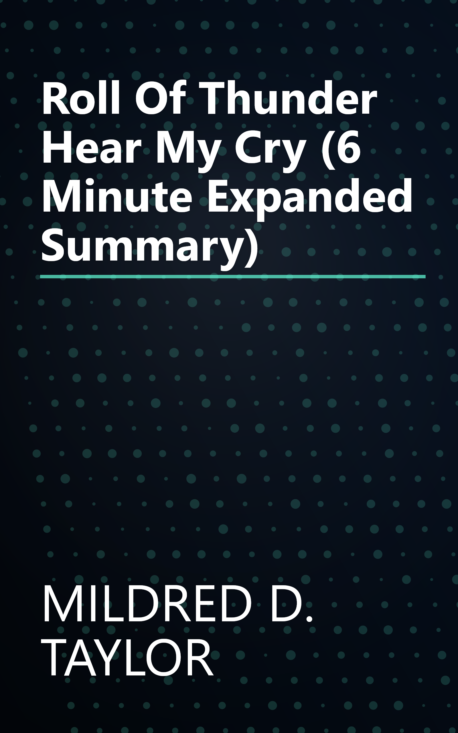 Roll Of Thunder  Hear My Cry (6 Minute   Expanded Summary) book cover